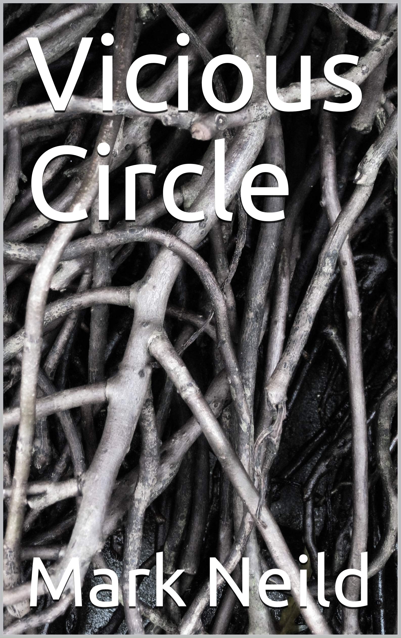 Vicious Circle by Mark Neild | Goodreads