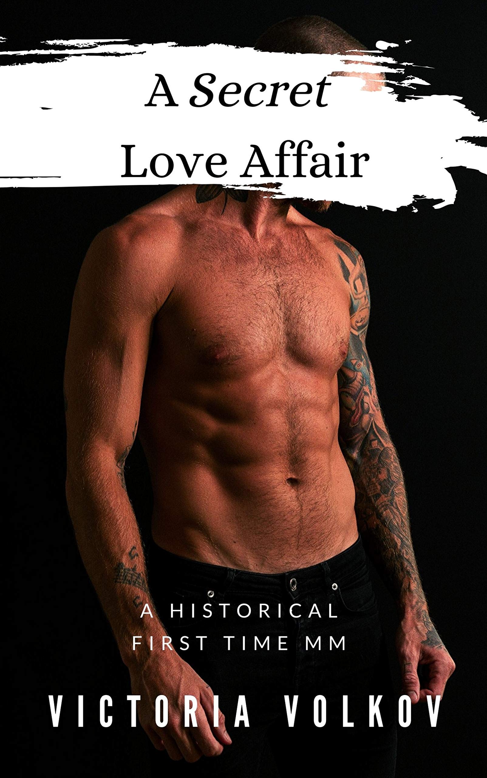 A Secret Love Affair: A First Time Gay MM Historical Romance by Victoria Volkov | Goodreads