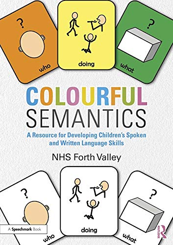 Colourful Semantics A Resource For Developing Children s Spoken And Written Language Skills By colourful-semantics-a-resource-for-developing-children-s-spoken-and-written-language-skills-by