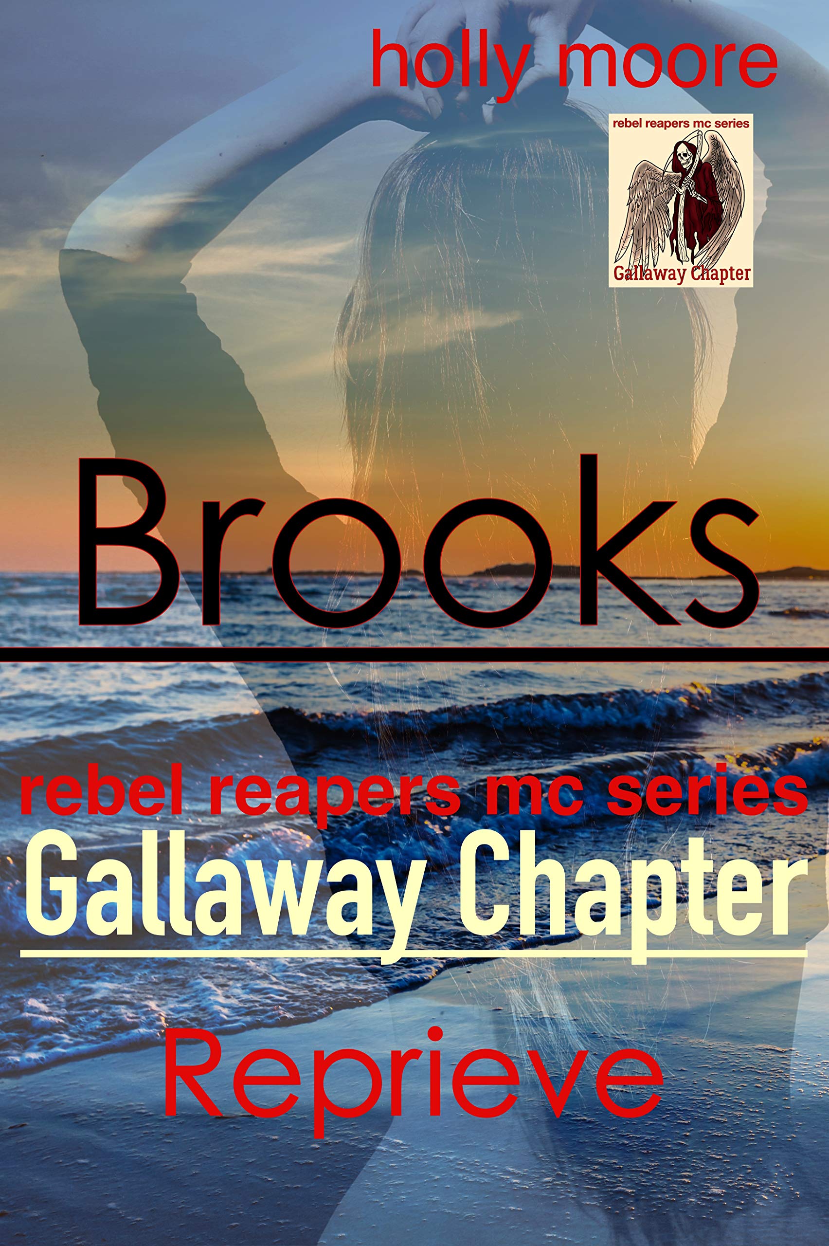 Rebel Reapers MC Series Gallaway Chapter: Brooks Reprieve Book Five by ...