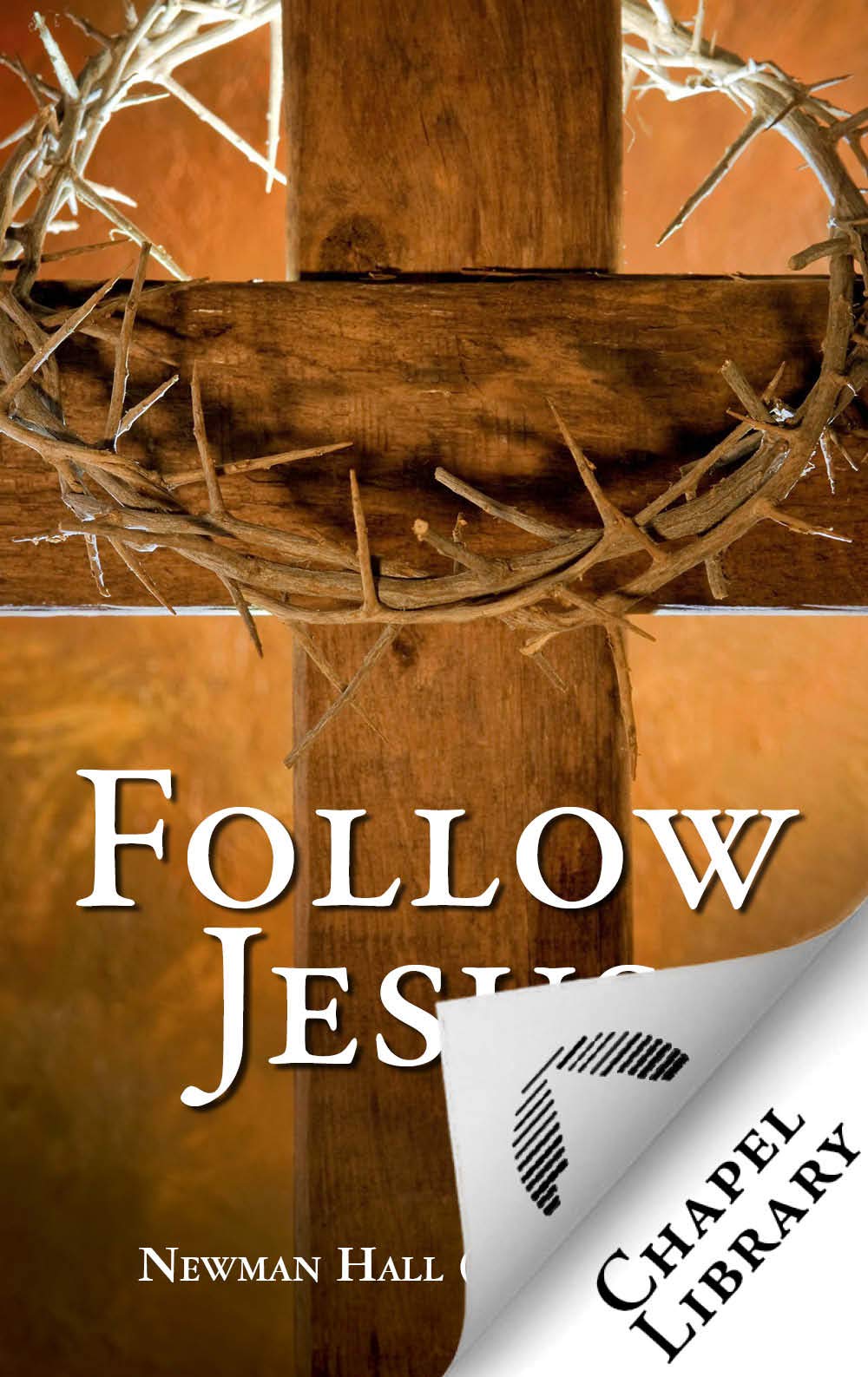 Follow Jesus by Christopher Newman Hall | Goodreads