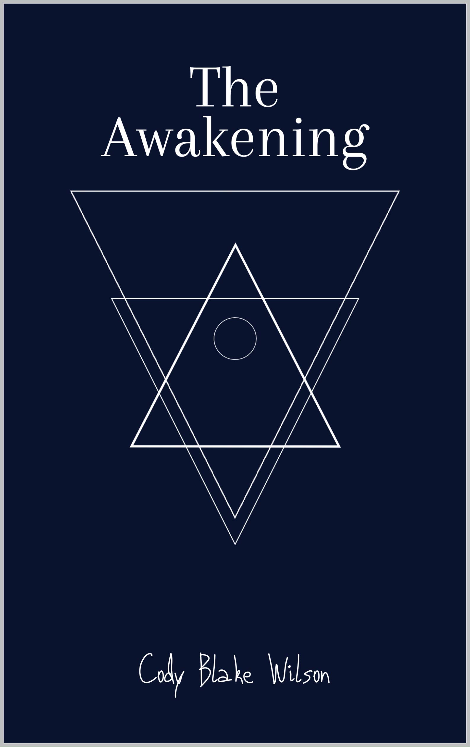 The Awakening (The Awakening Series Book 1) by Cody Blake Wilson ...