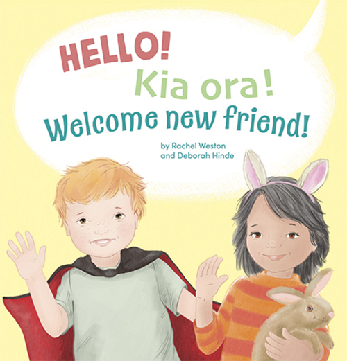 Hello! Kia ora! Welcome new friend! by Rachel Maree Weston | Goodreads