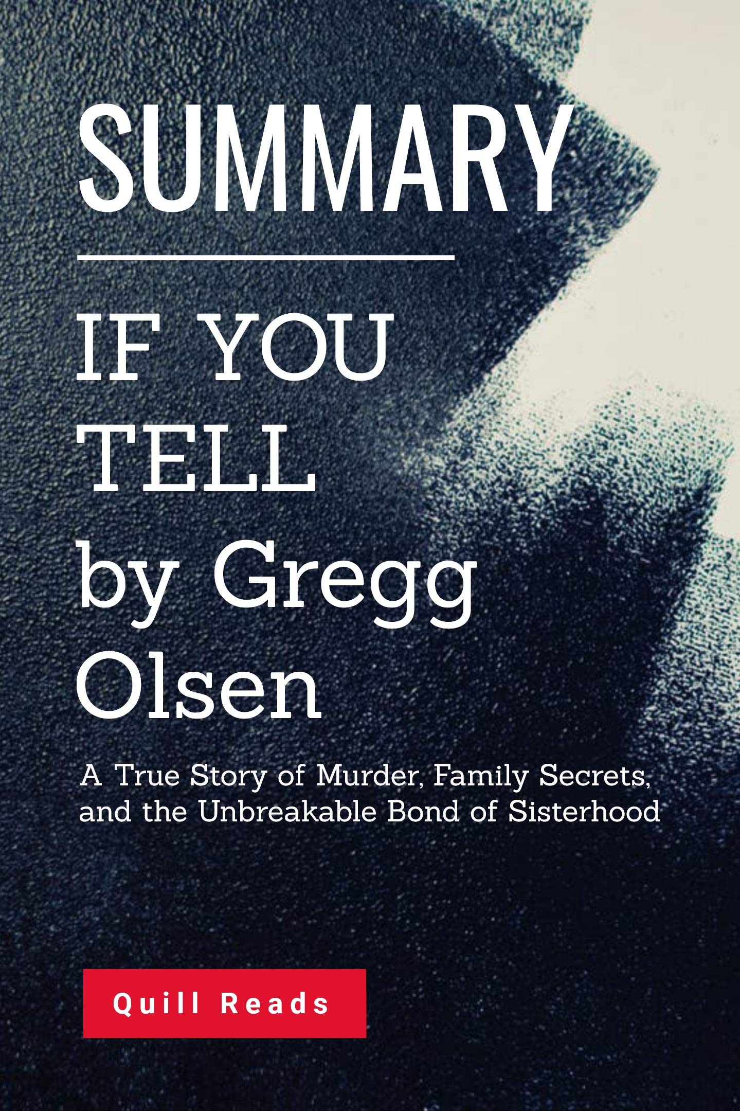 Summary of If You Tell by Gregg Olsen: A True Story of Murder, Family ...