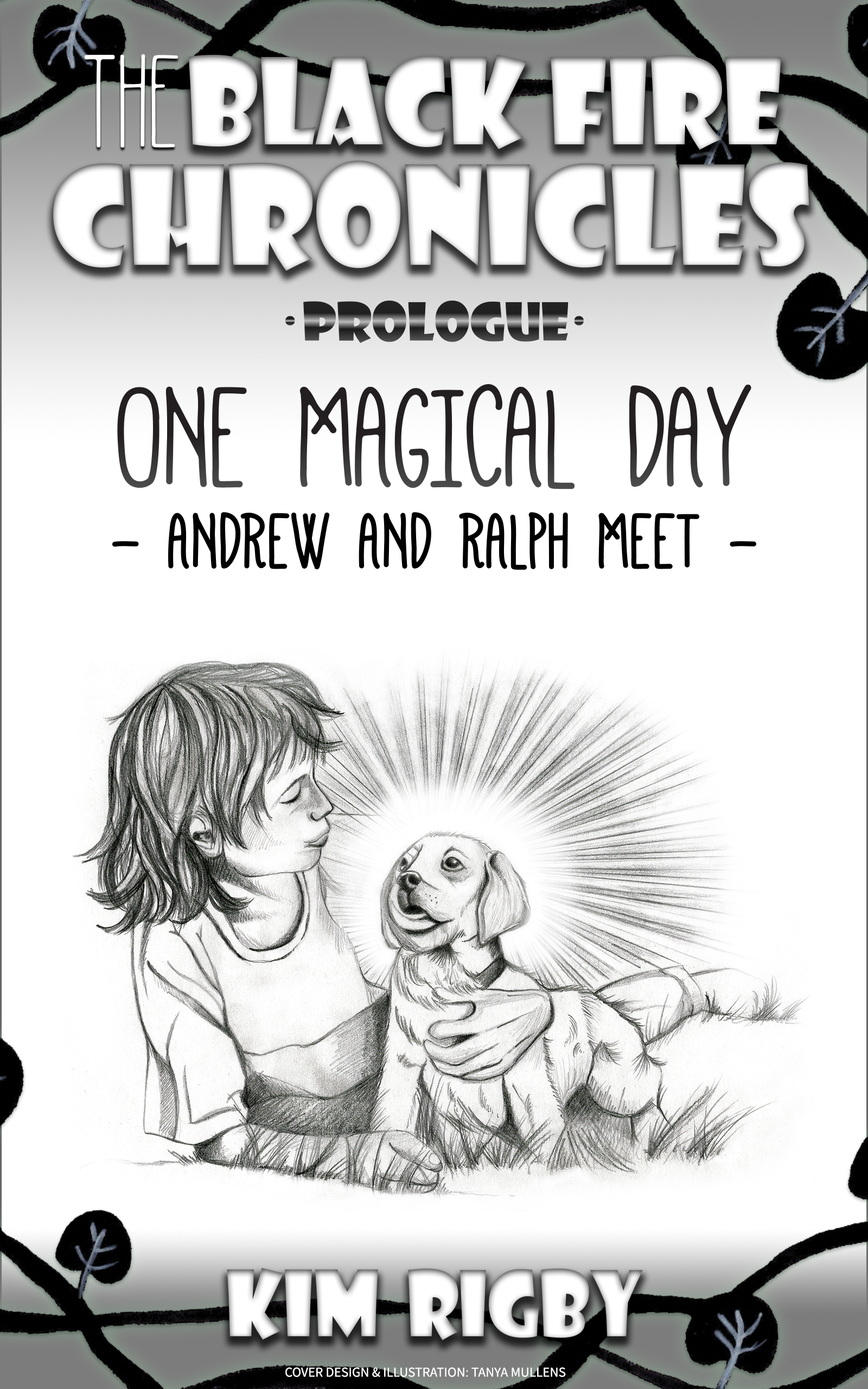 Prologue: One Magical Day - Andrew and Ralph Meet by Kim Rigby | Goodreads