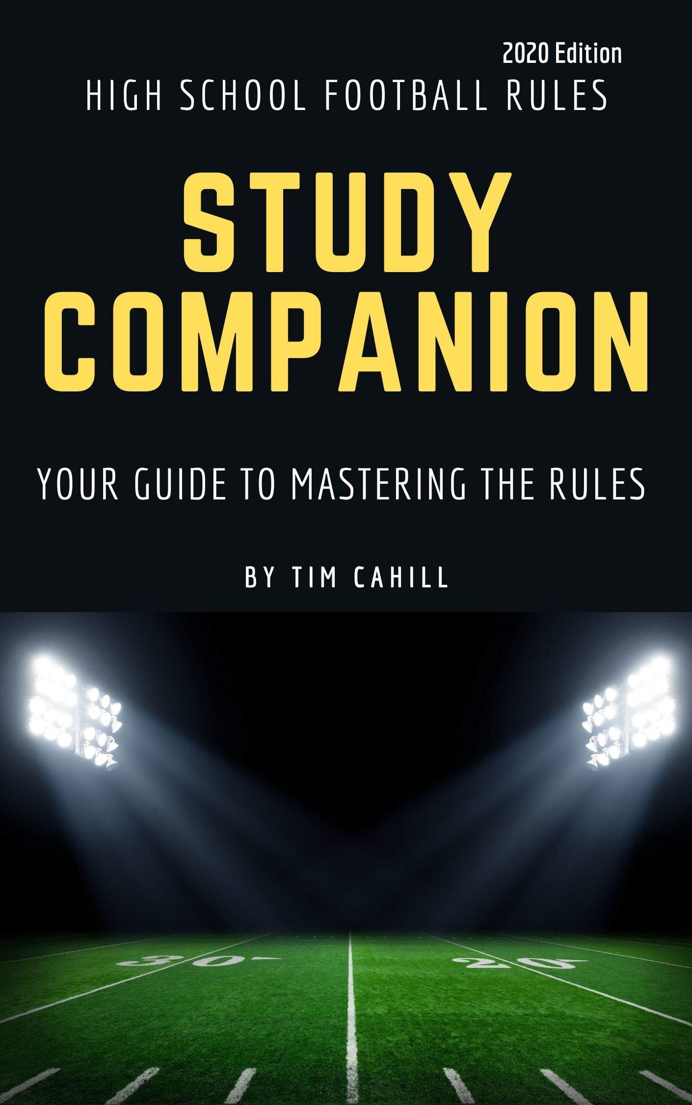 High School Football Rules Study Companion A Guide To Learning And High School Football Rules Study Companion A Guide To Learning And