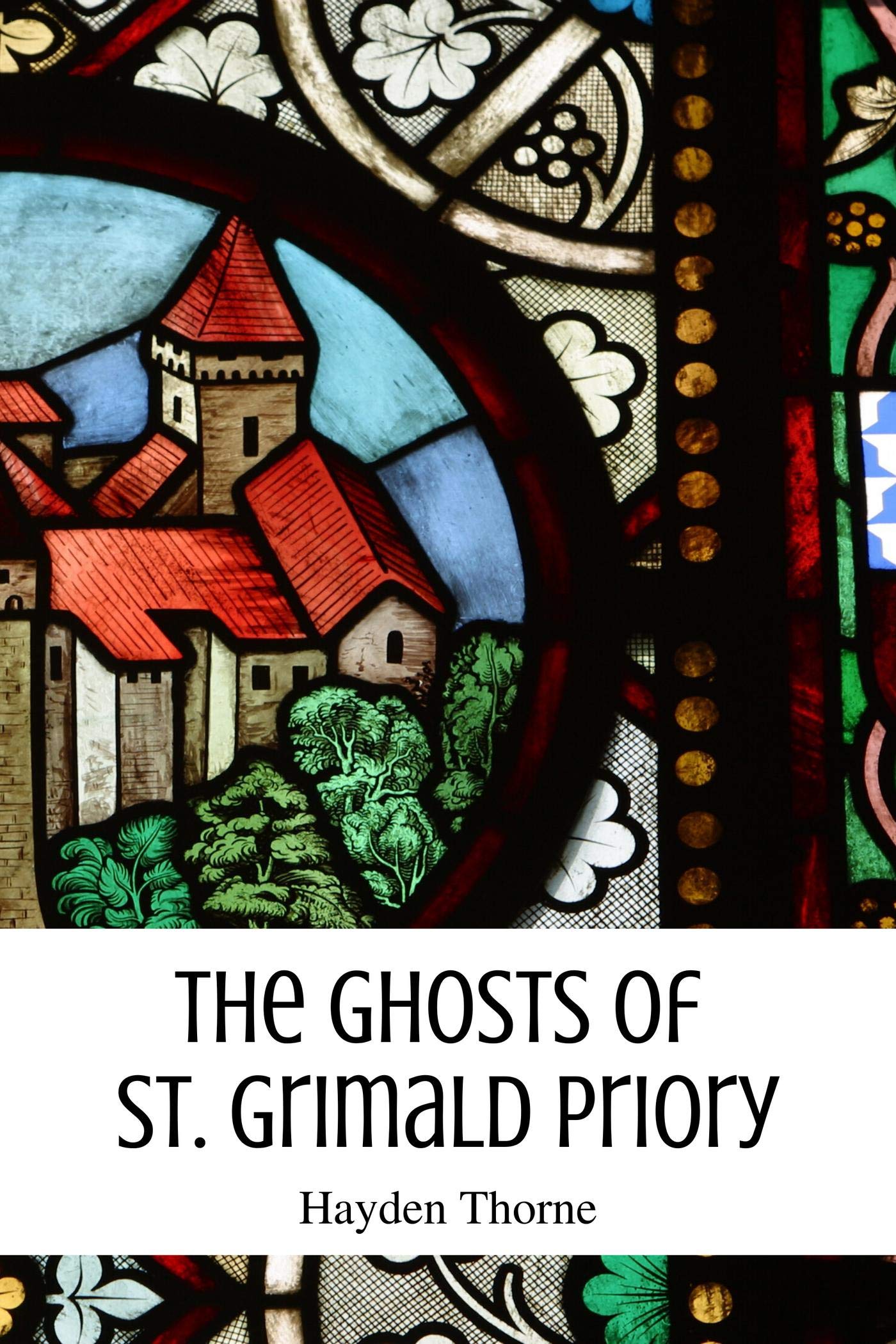 The Ghosts of St. Grimald Priory (Ghosts and Tea #1) by Hayden Thorne ...