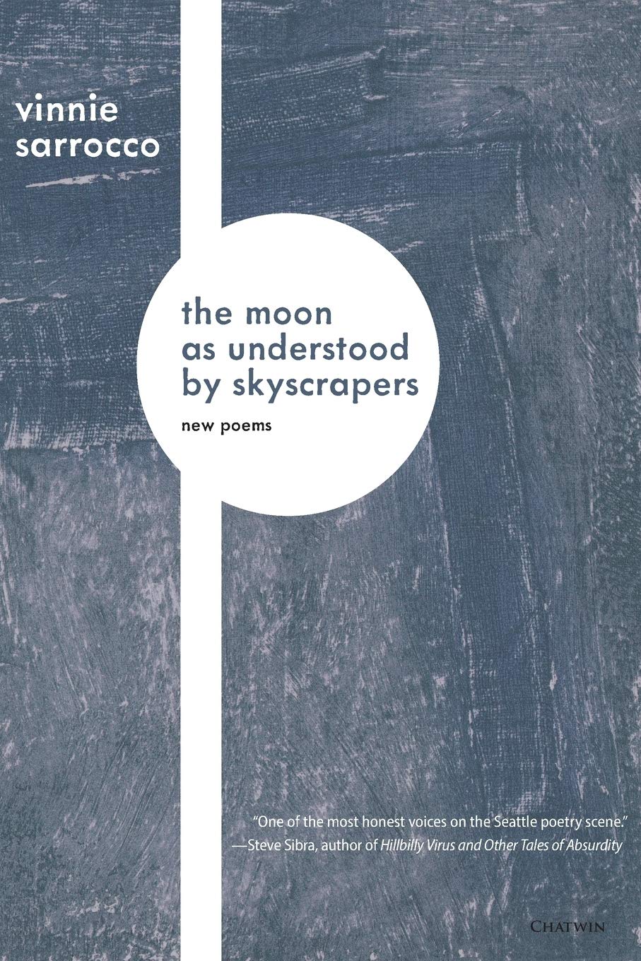 The Moon as Understood by Skyscrapers by Vinnie Sarrocco | Goodreads