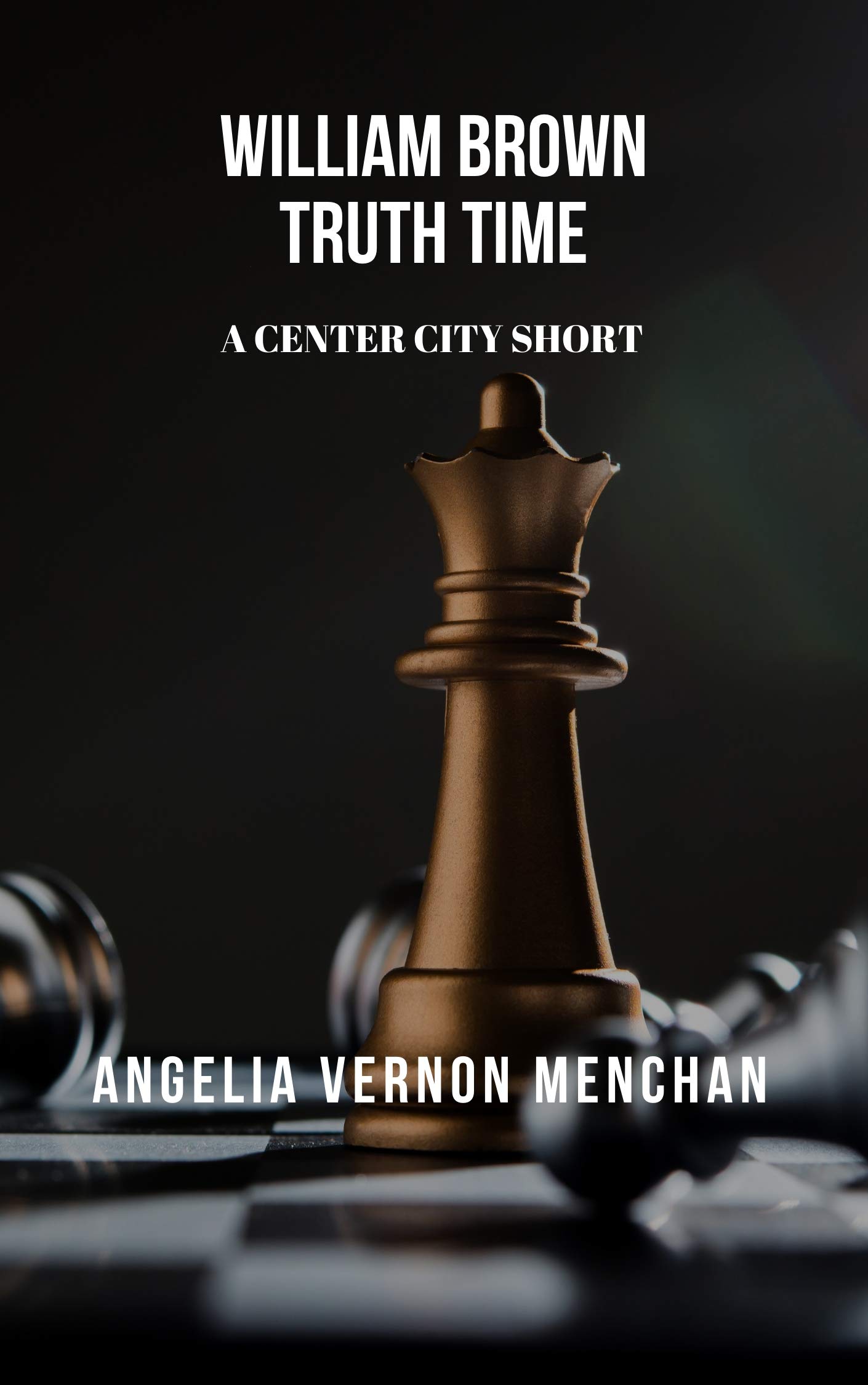 William Brown: Truth Time by Angelia Vernon Menchan | Goodreads