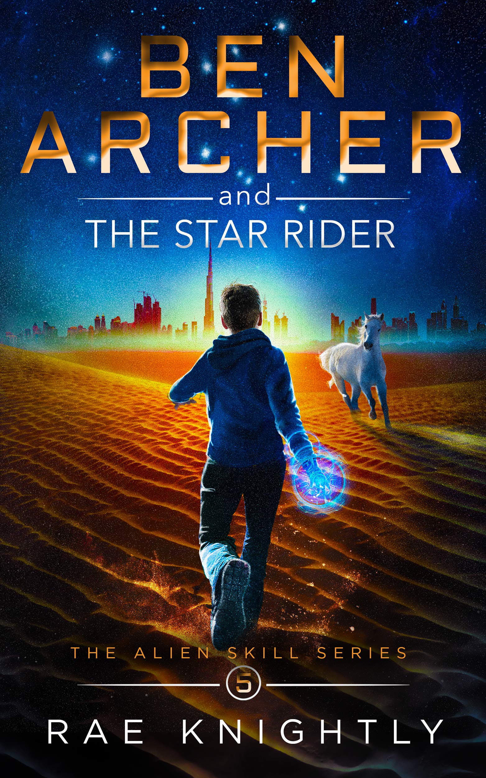 Ben Archer and the Star Rider (Alien Skill #5) by Rae Knightly | Goodreads