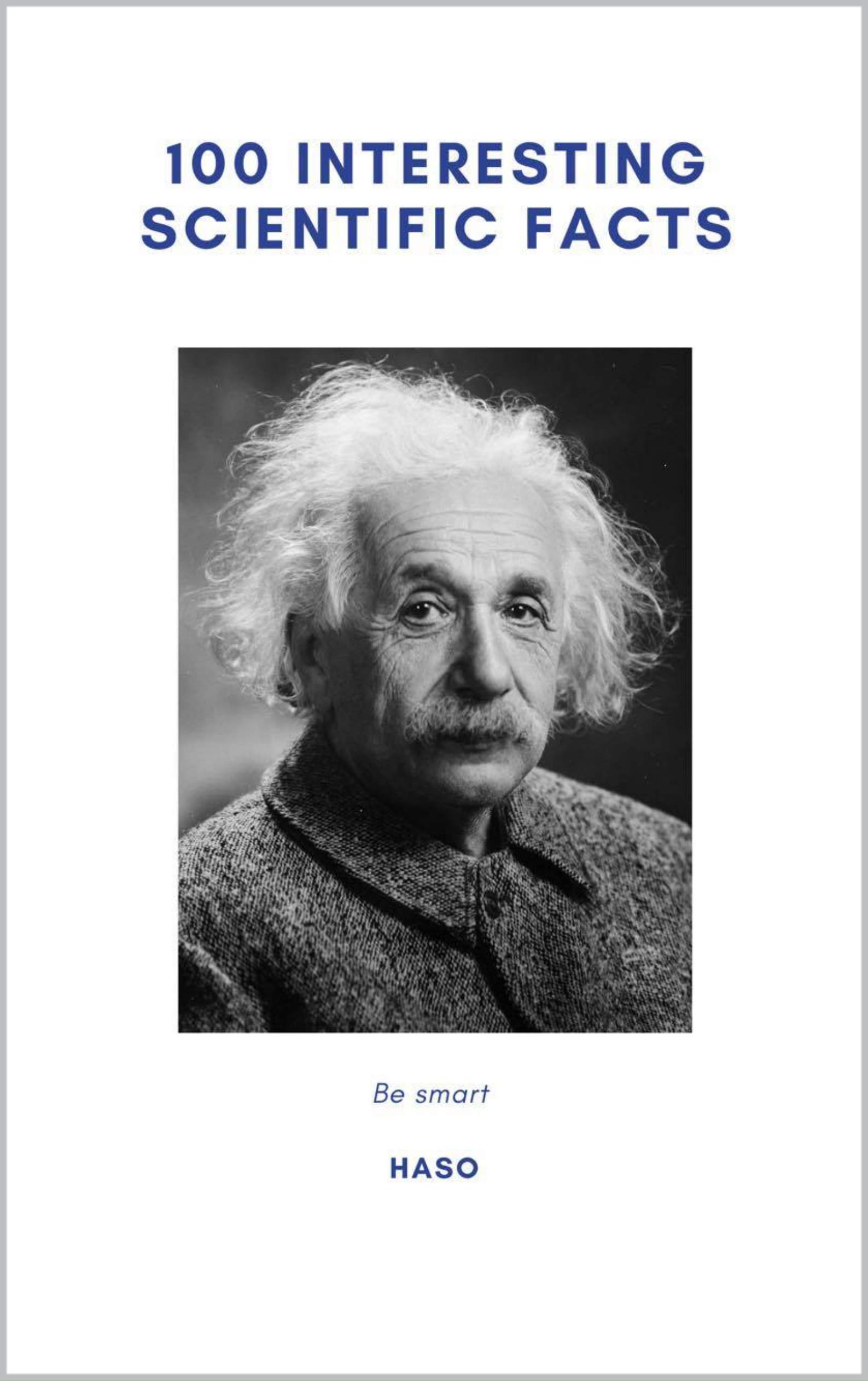 100 INTERESTING SCIENTIFIC FACTS Amazing Unique Interesting Guys From 100-interesting-scientific-facts-amazing-unique-interesting-guys-from