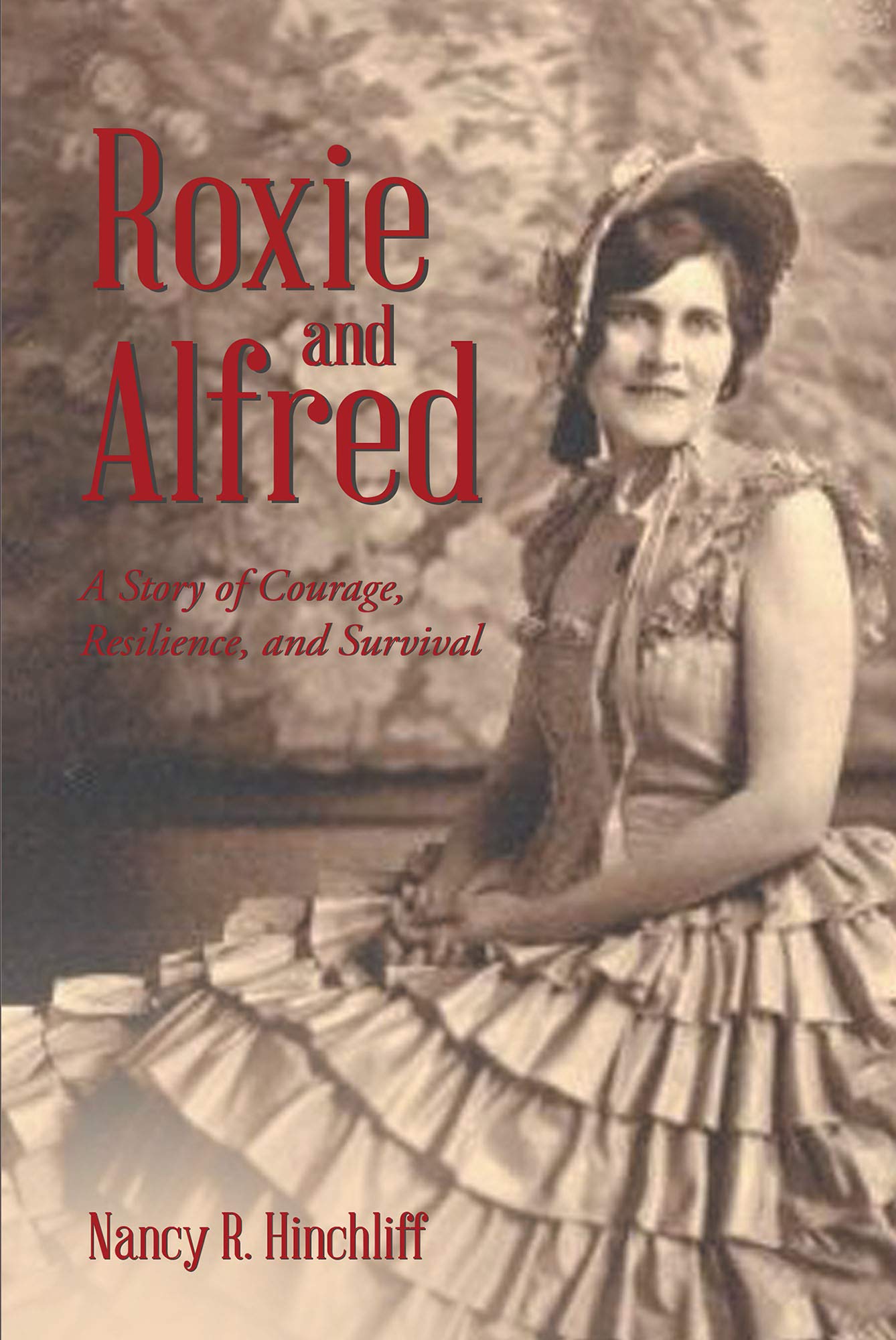 Roxie and Alfred: A Story of Courage, Resilience, and Survival by Nancy ...