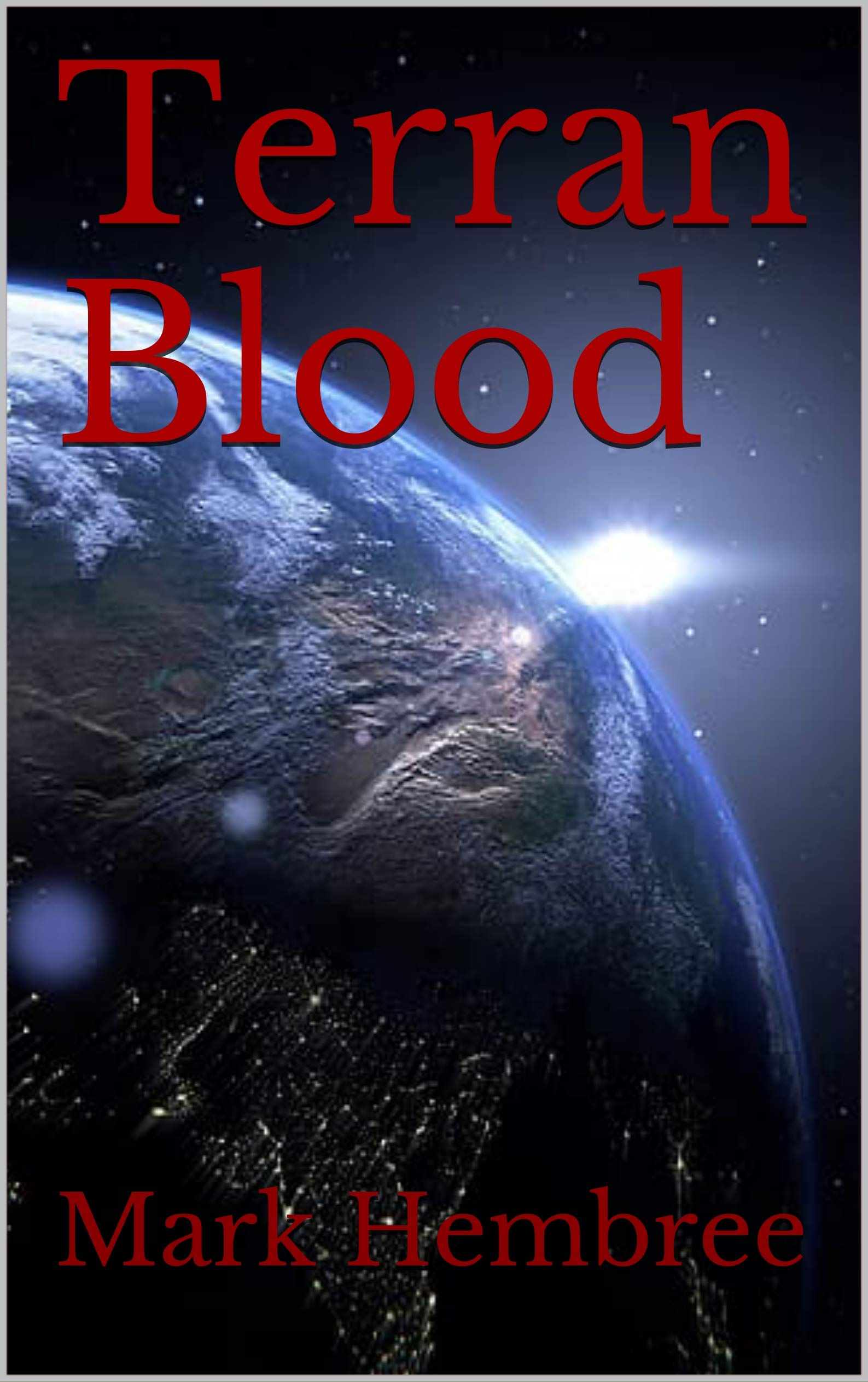 Terran Blood by Mark Hembree | Goodreads