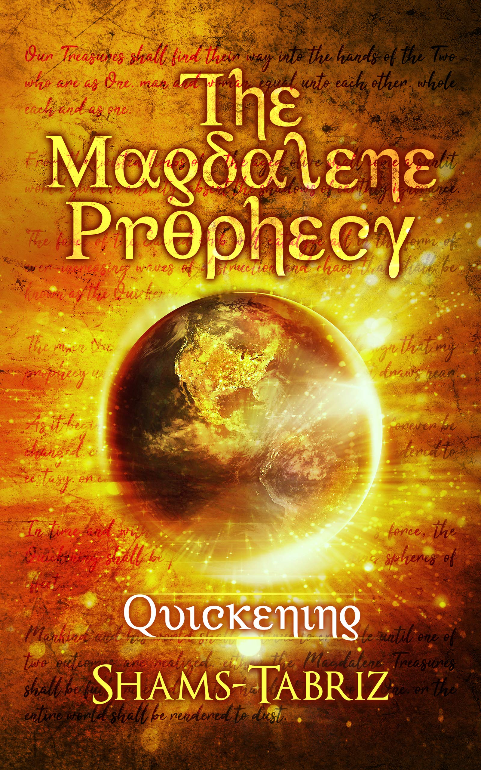 The Magdalene Prophecy, Quickening: Setting the Stage for the Second ...