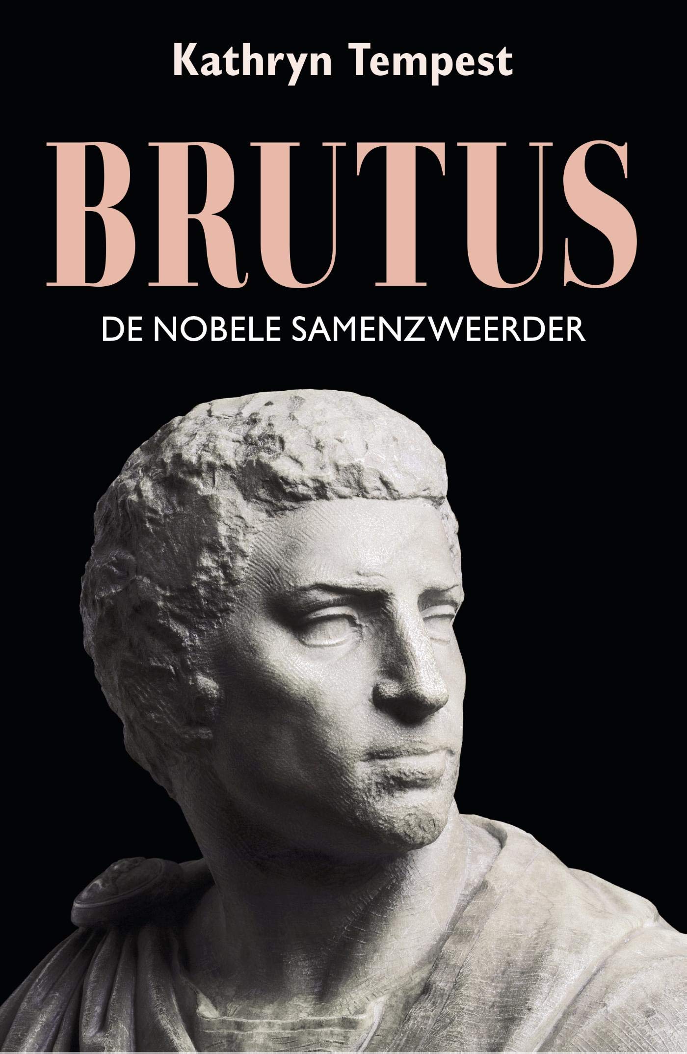 Brutus: De nobele samenzweerder (Dutch Edition) by Kathryn Tempest ...