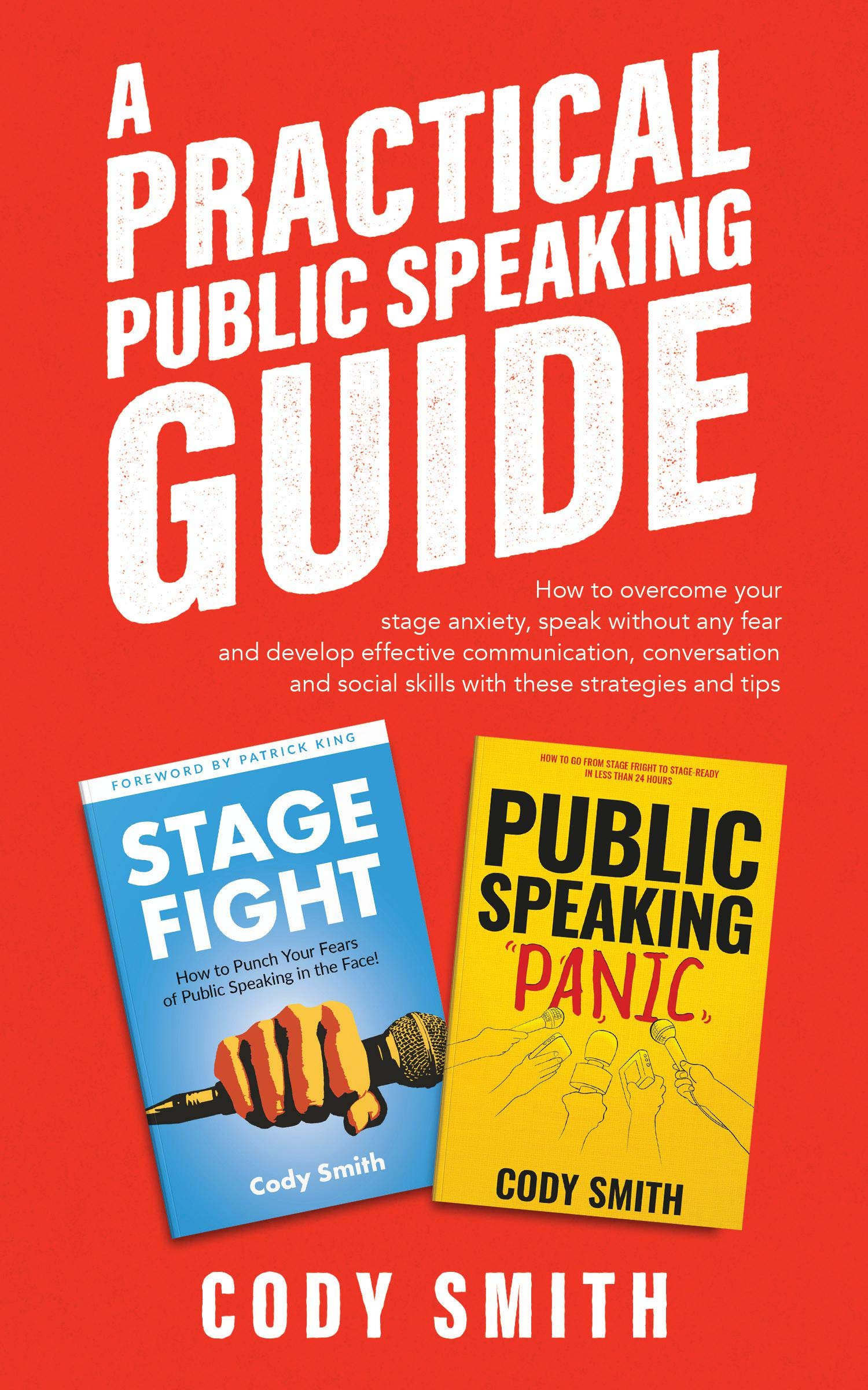 A Practical Public Speaking Guide: How to Overcome Your Stage Anxiety ...