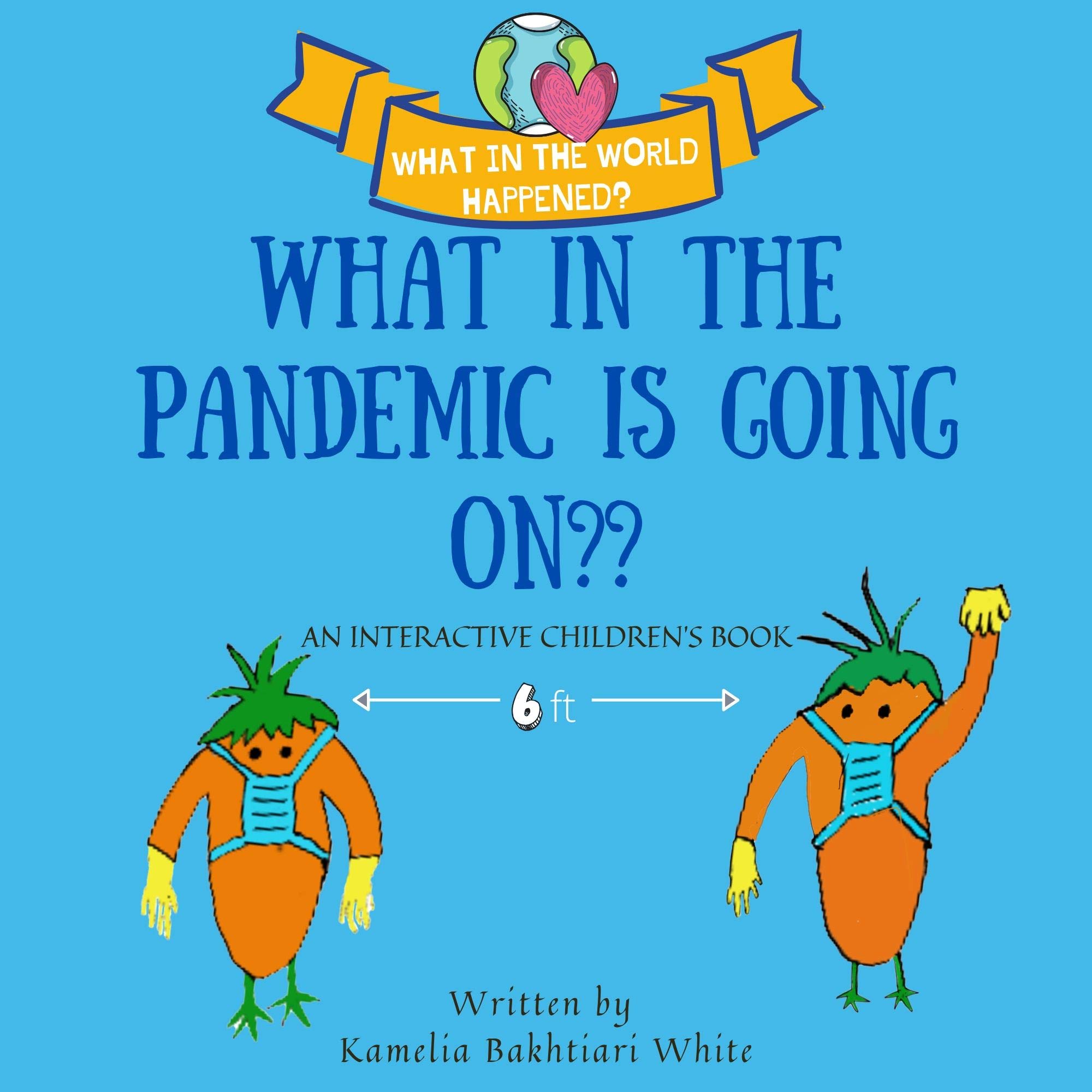 What in the Pandemic is Going on??: An Interactive Children's Book by ...