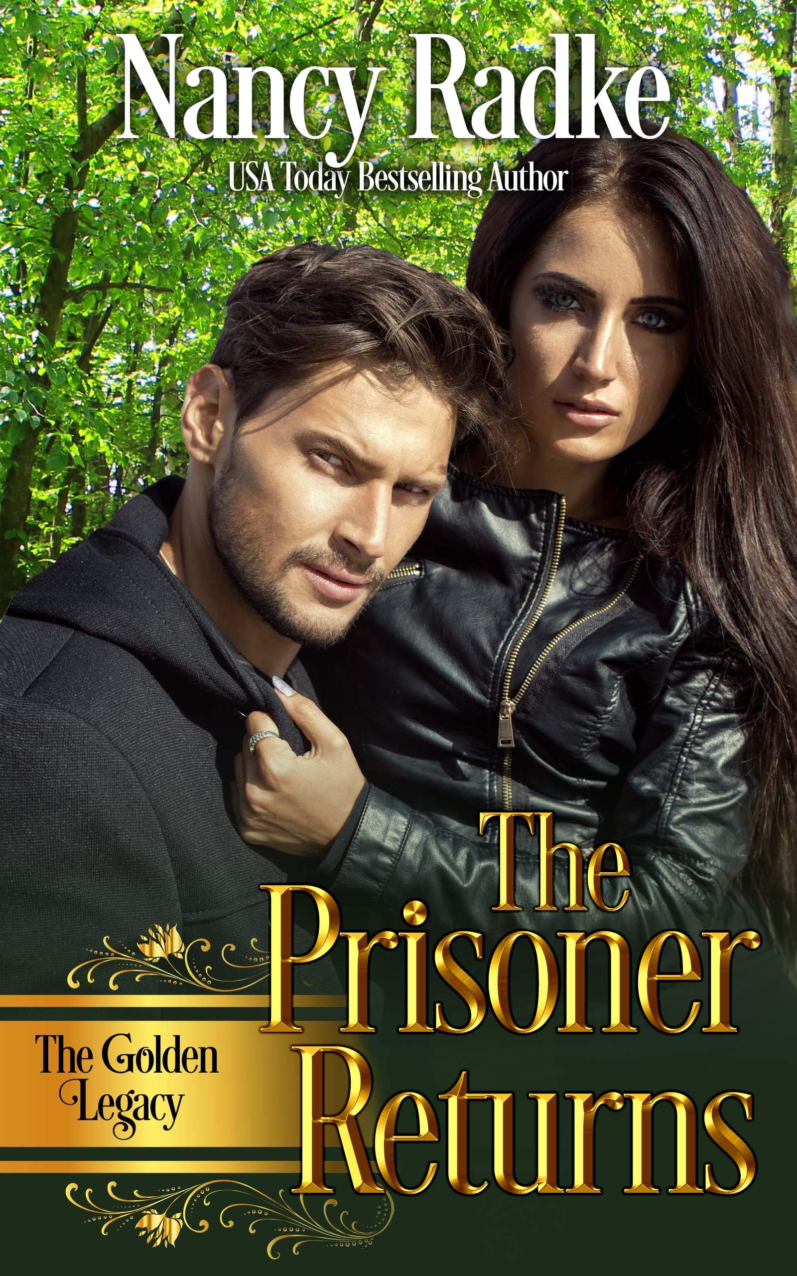 The Prisoner Returns: The Golden Legacy by Nancy Radke | Goodreads