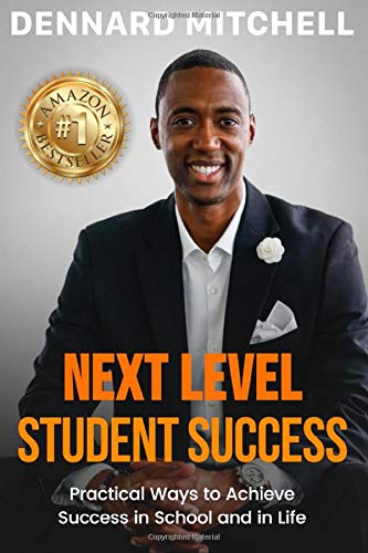 Next Level Student Success: Practical Ways to Achieve Success in School ...