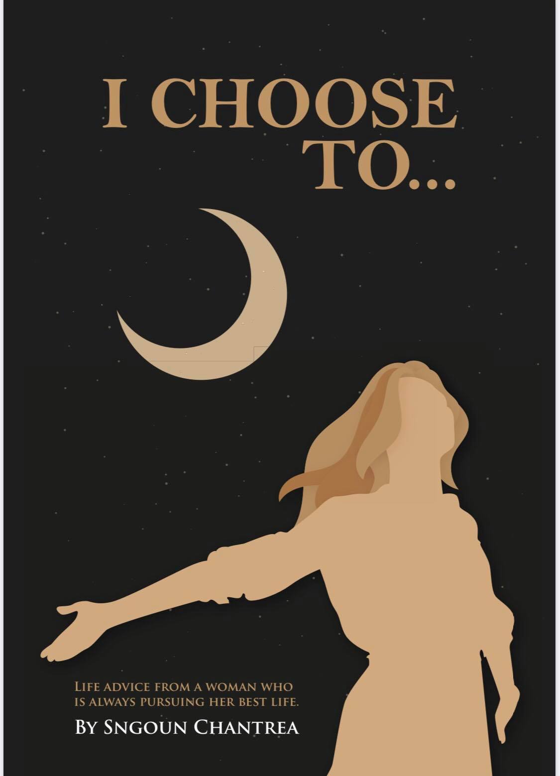 I choose to by Chantrea Sngoun | Goodreads