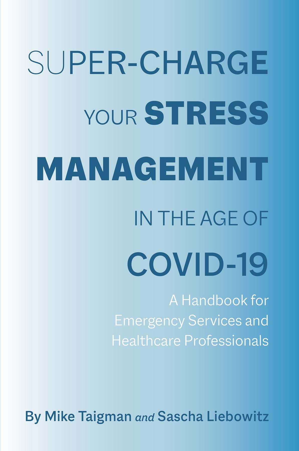 Super-Charge Your Stress Management in the Age of COVID-19 by Sascha ...