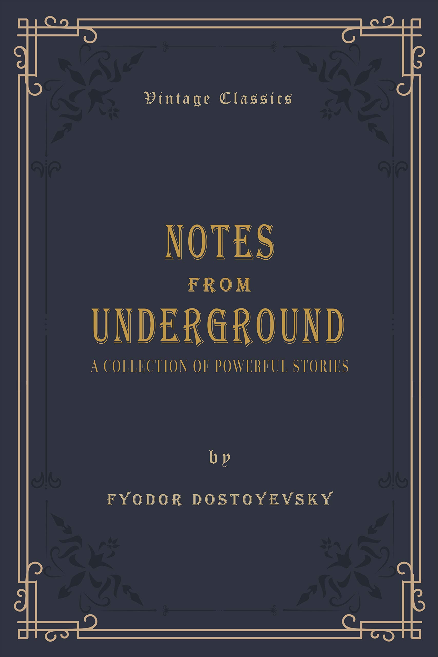 Notes from Underground by Fyodor Dostoyevsky | Goodreads
