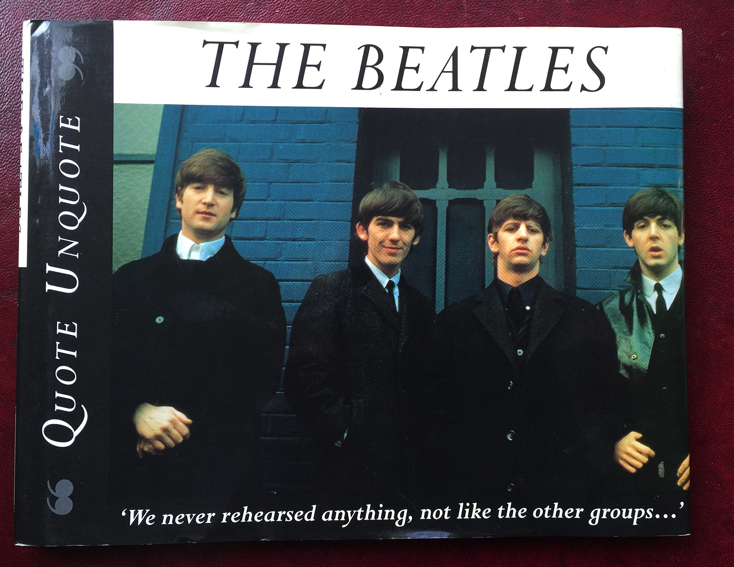 The Beatles: Quote, Unquote (Quote Unquote) by Arthur Davis | Goodreads