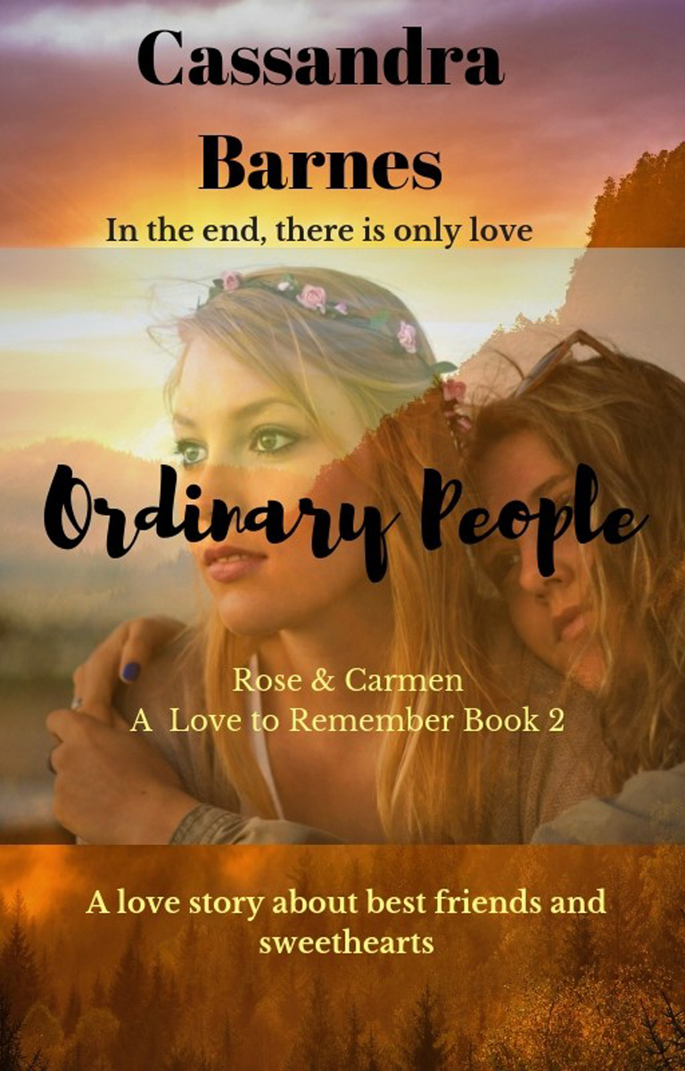 Ordinary People: Carmen & Rose-A Love to Remember Bk. 2 by Cassandra ...