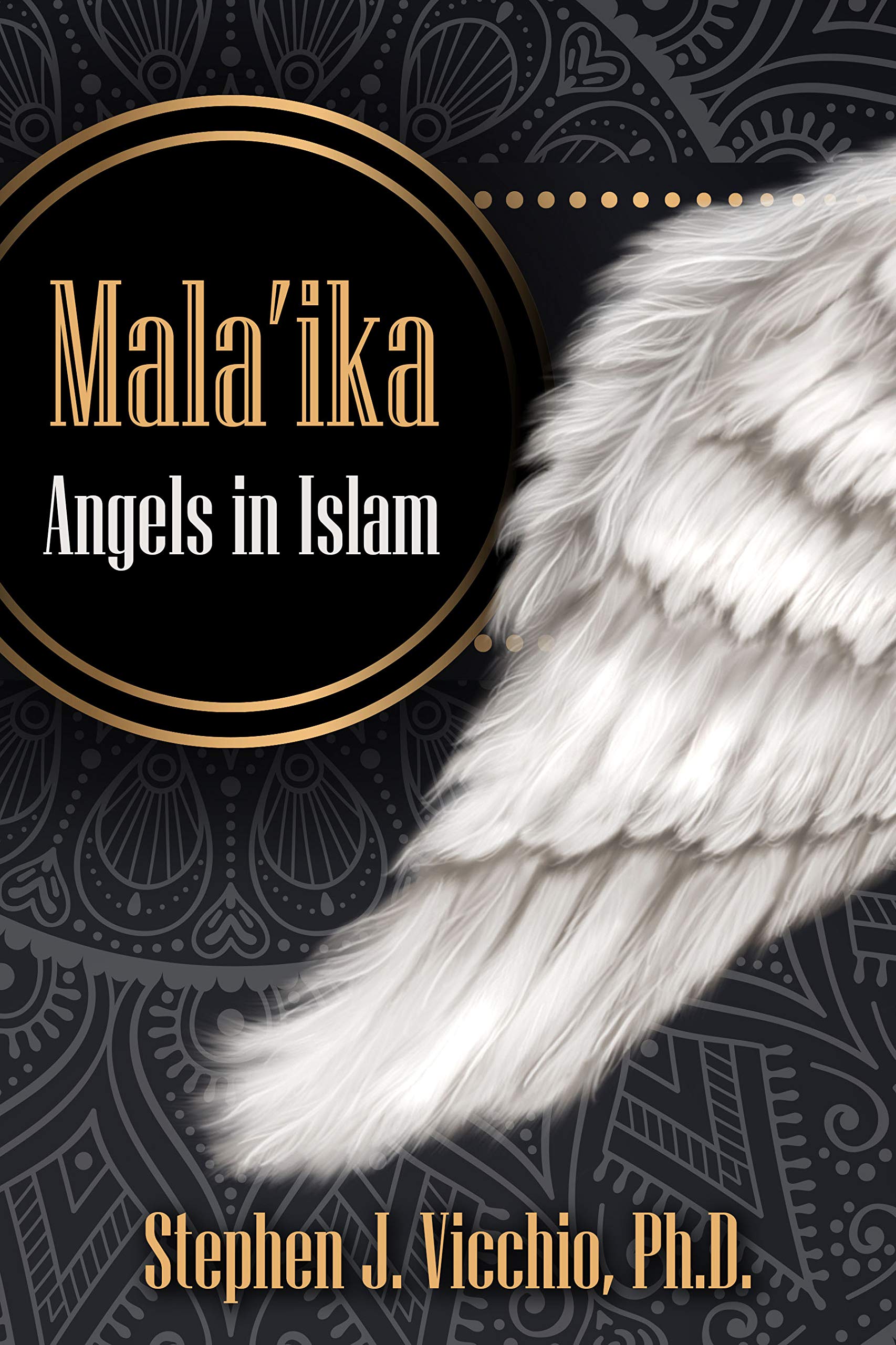Mala'ika - Angels in Islam by Stephen J. Vicchio | Goodreads