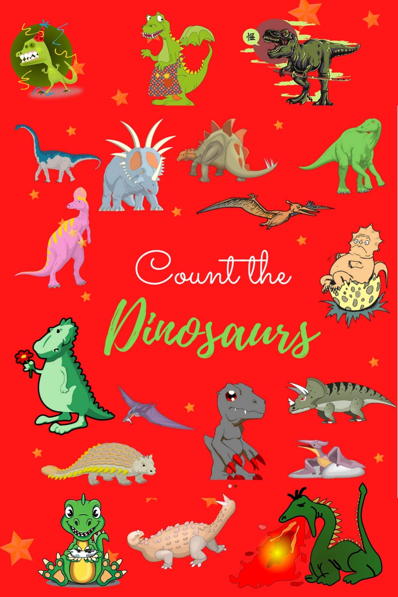 Count the Dinosaurs: dinosaur books for kids 2 - 6 discovery kids dino ...