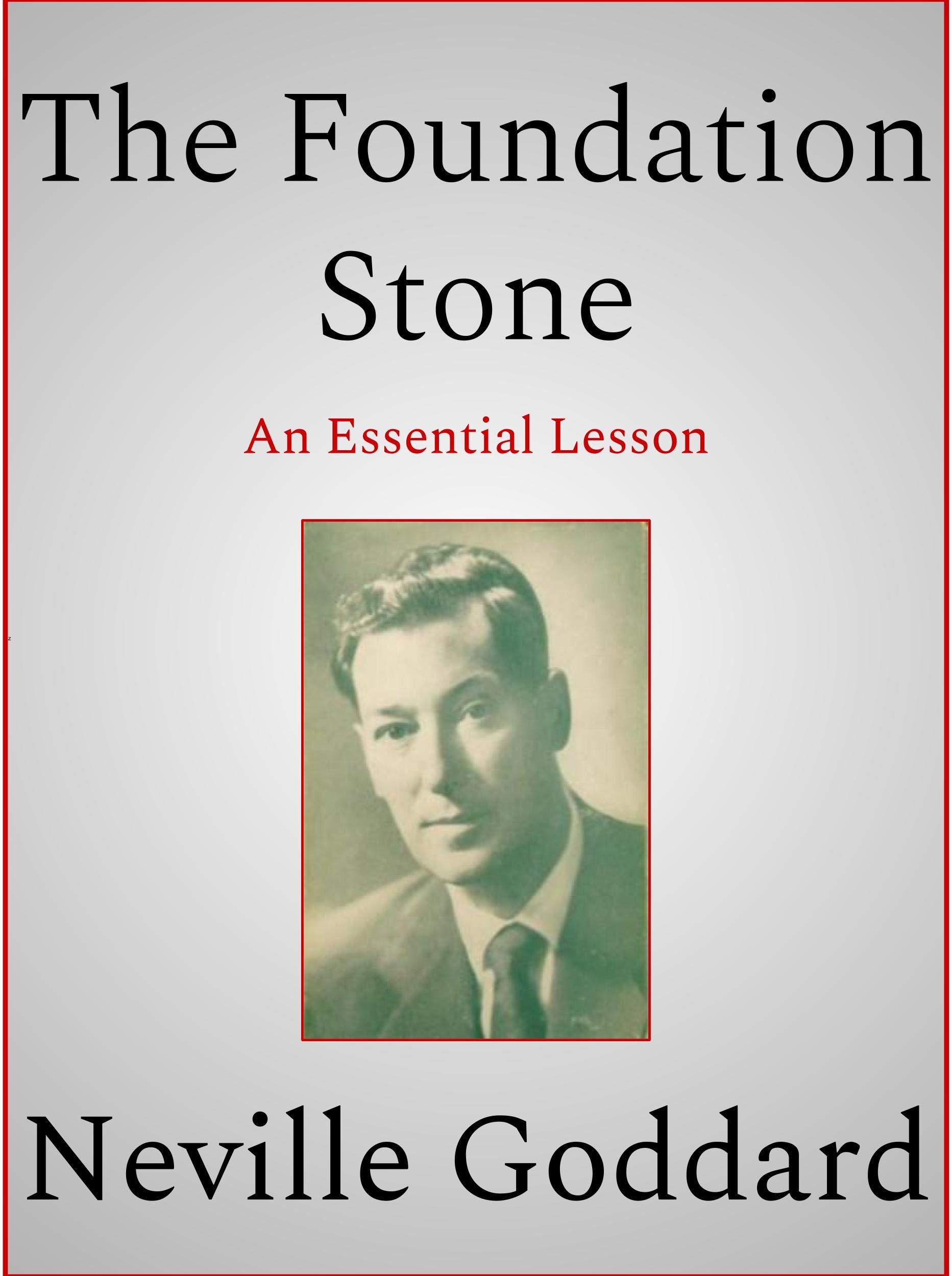 The Foundation Stone by Neville Goddard | Goodreads
