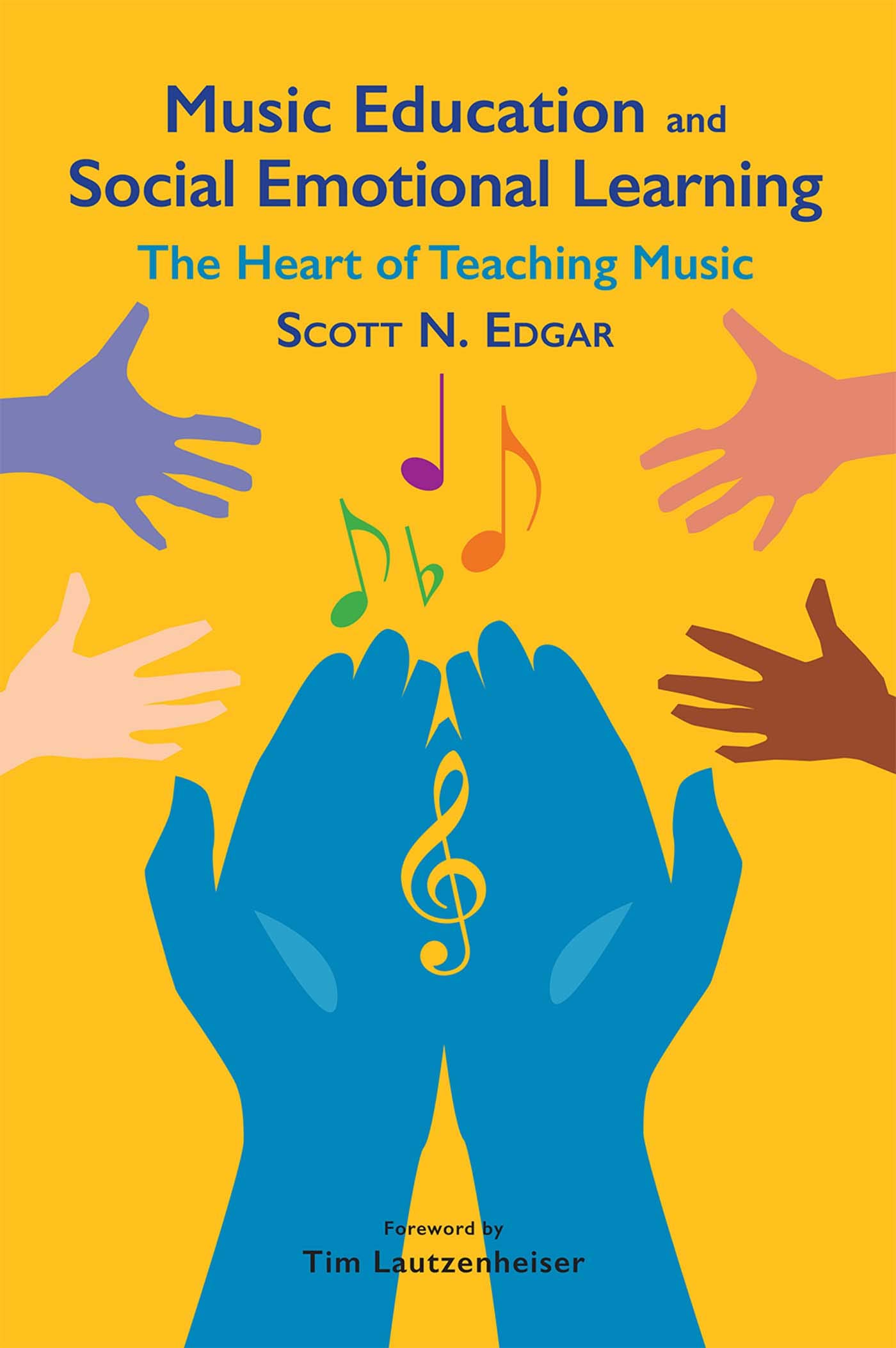 Music Education and Social Emotional Learning: The Heart of Teaching ...