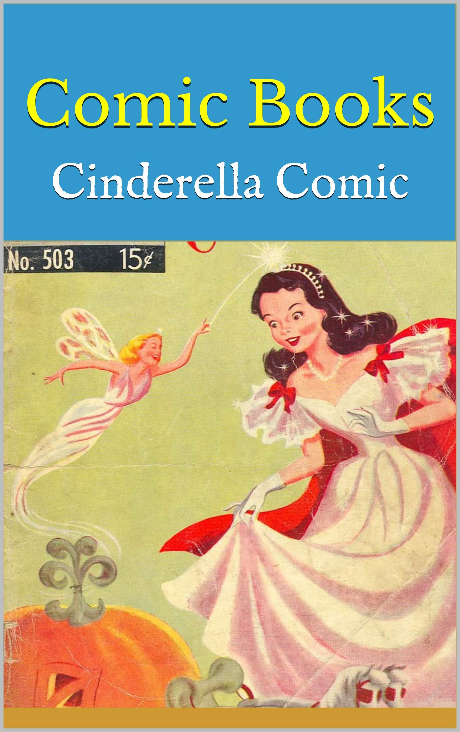Comic Books: Cinderella Comic by Yellowcomic | Goodreads