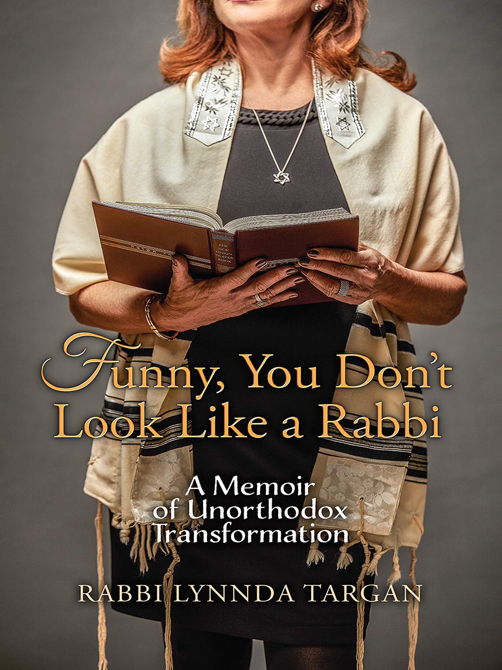 Funny, You Don’t Look Like a Rabbi: A Memoir of Unorthodox ...