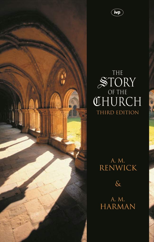 Story of the Church by A M RENWICK | Goodreads