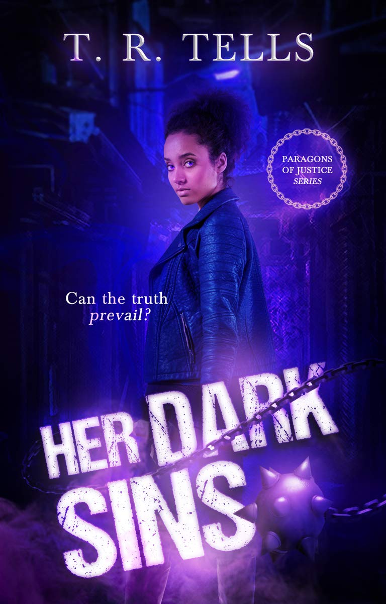 Her Dark Sins (Paragons of Justice #1) by T.R. Tells | Goodreads