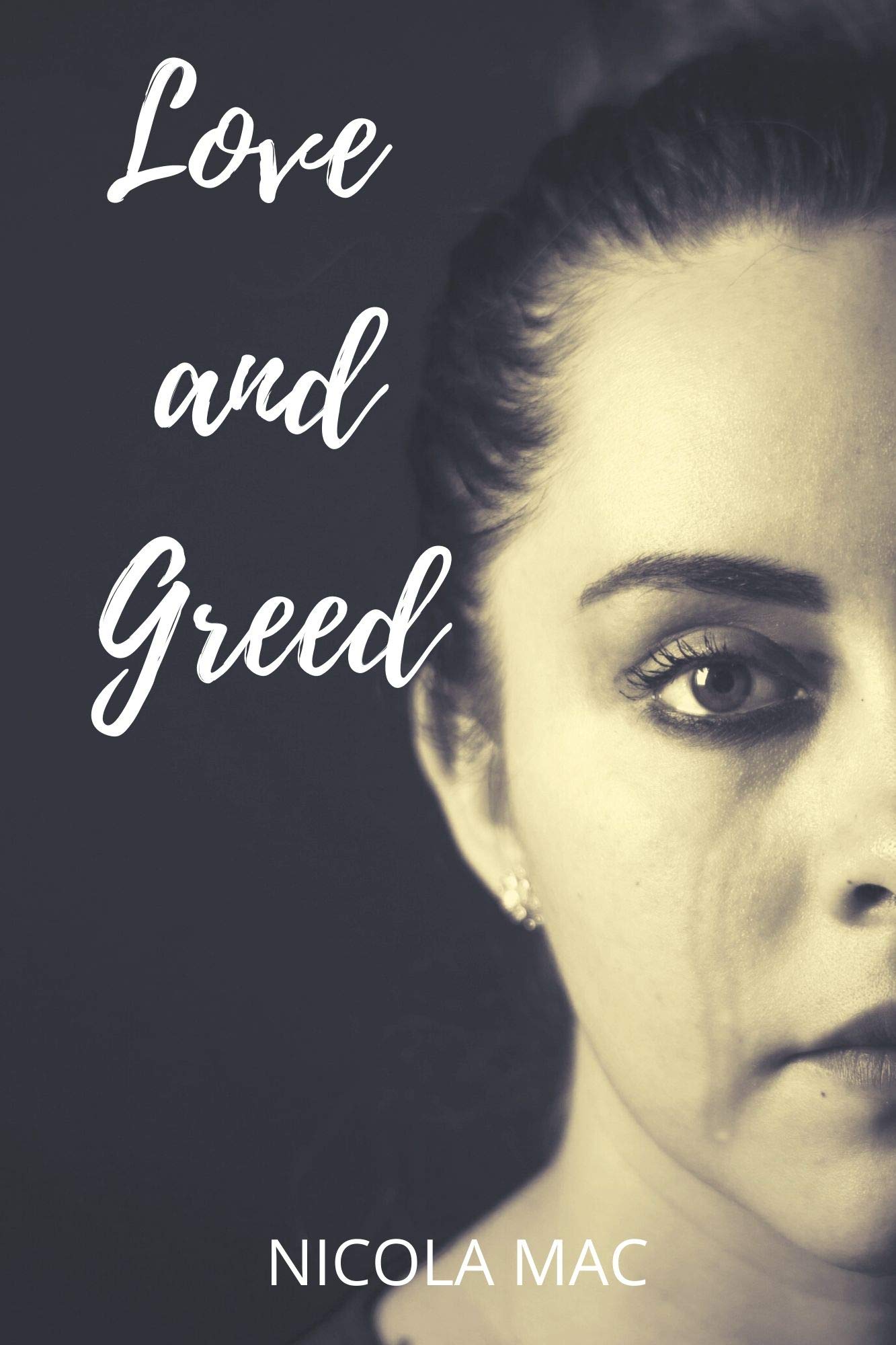 Love and Greed by Nicola Mac | Goodreads