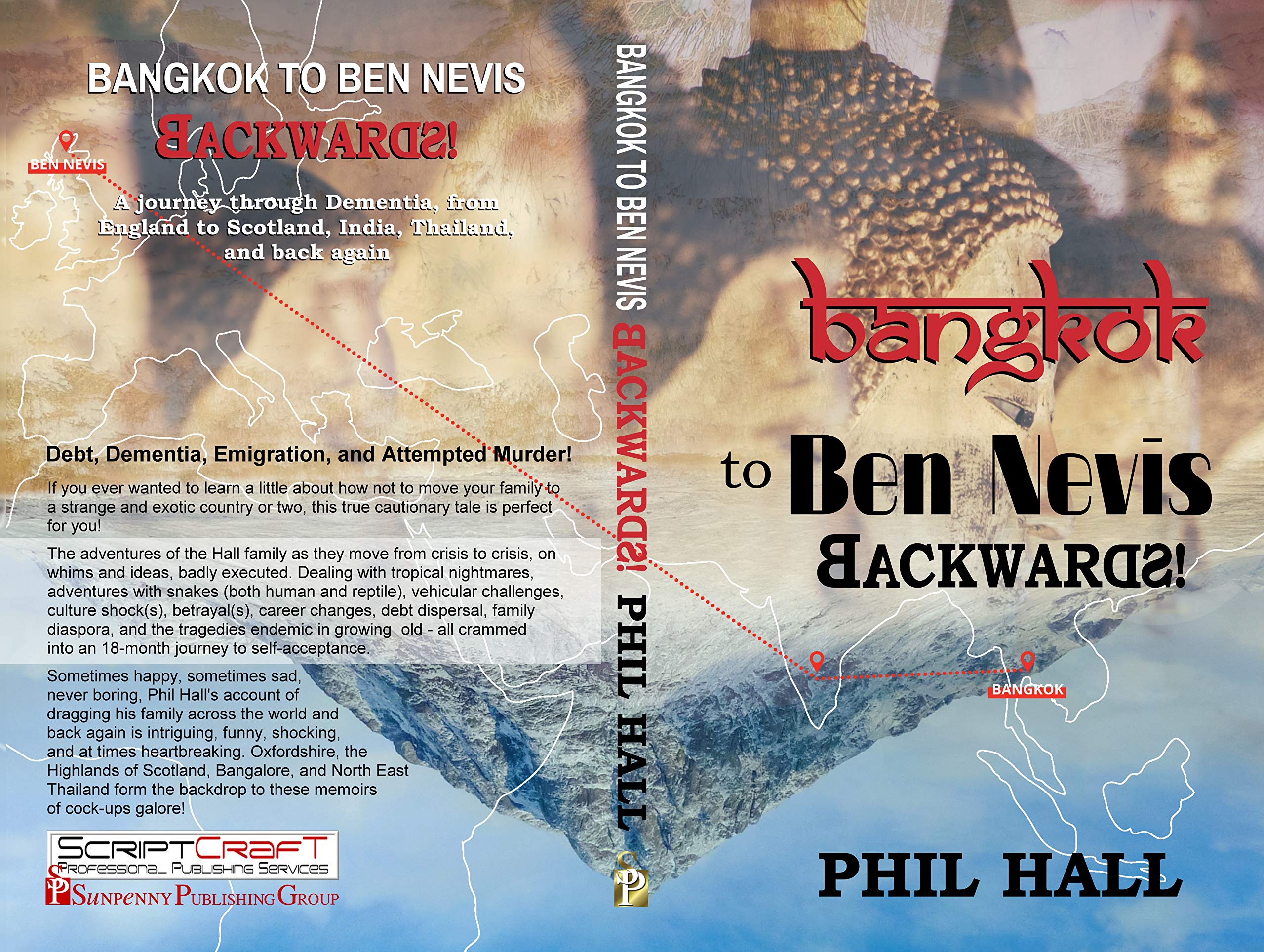 Bangkok To Ben Nevis Backwards! (Thailand Book 4) by Phil Hall | Goodreads