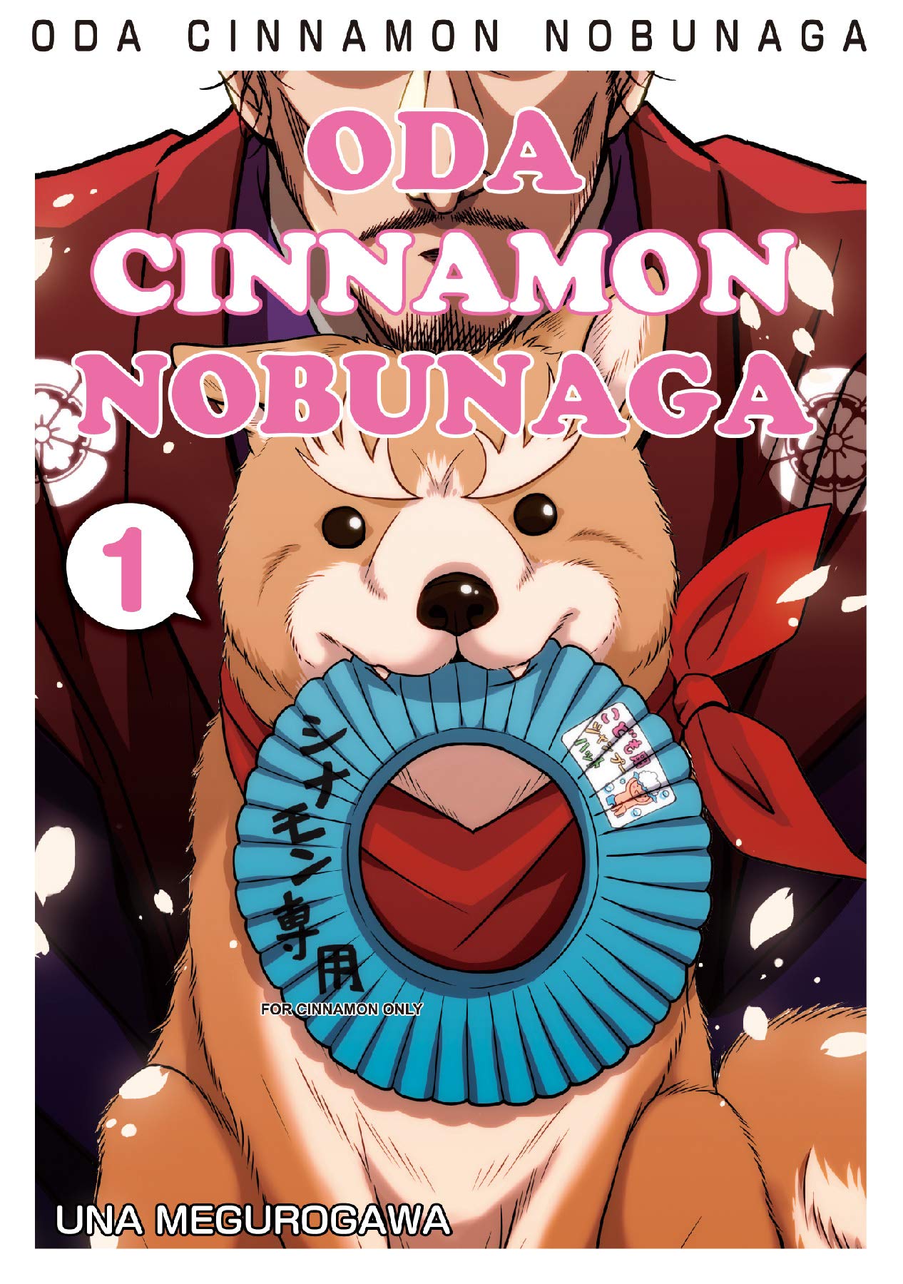 ODA CINNAMON NOBUNAGA Vol. 1 by Una Megurogawa | Goodreads