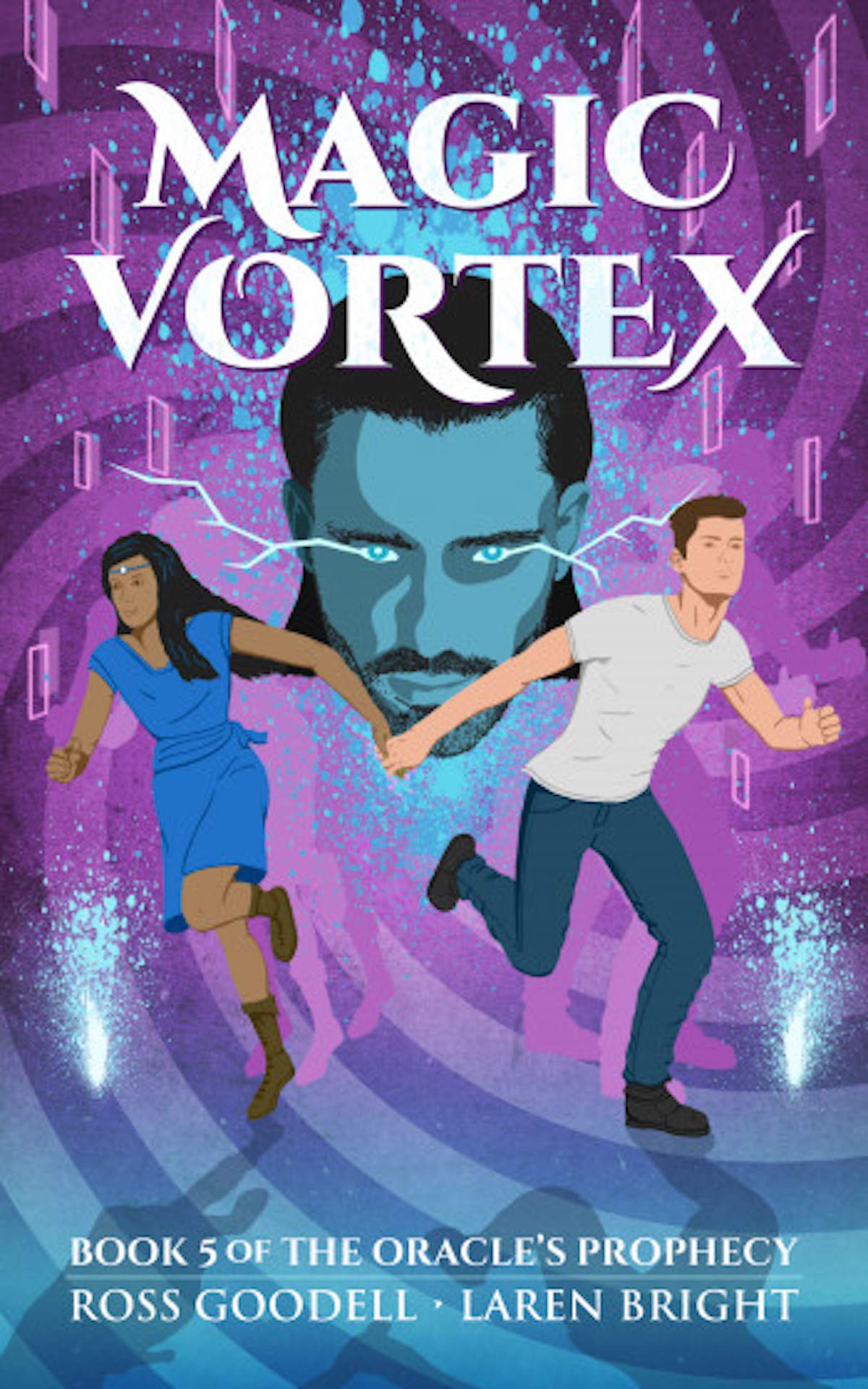 Magic Vortex (The Oracle's Prophecy Book 5) by Ross Goodell | Goodreads