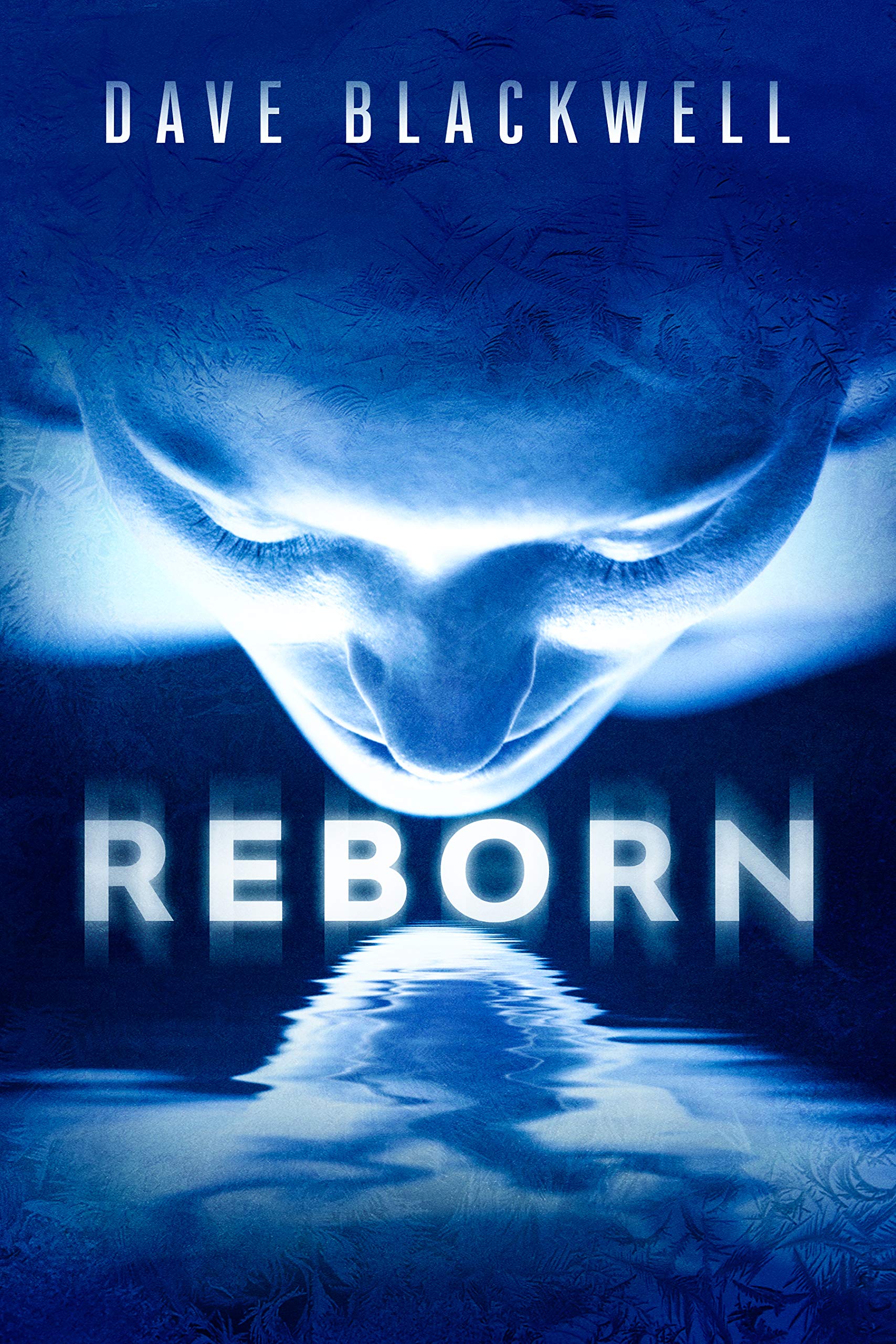 Reborn by Dave Blackwell | Goodreads