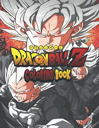 Dragon Ball Z Coloring Book: Coloring Book Series (Vol.2). Songoku ...