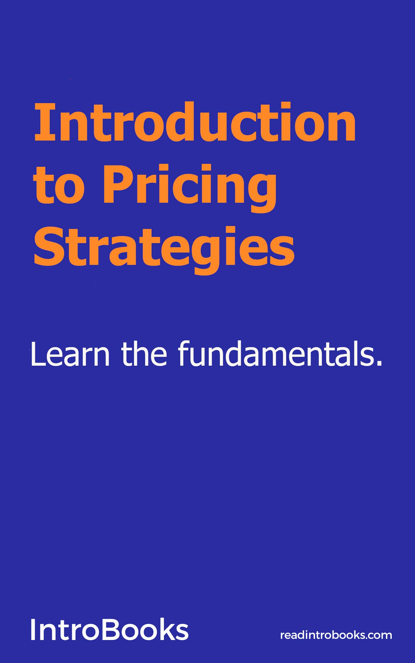 Introduction to Pricing Strategies by IntroBooks | Goodreads