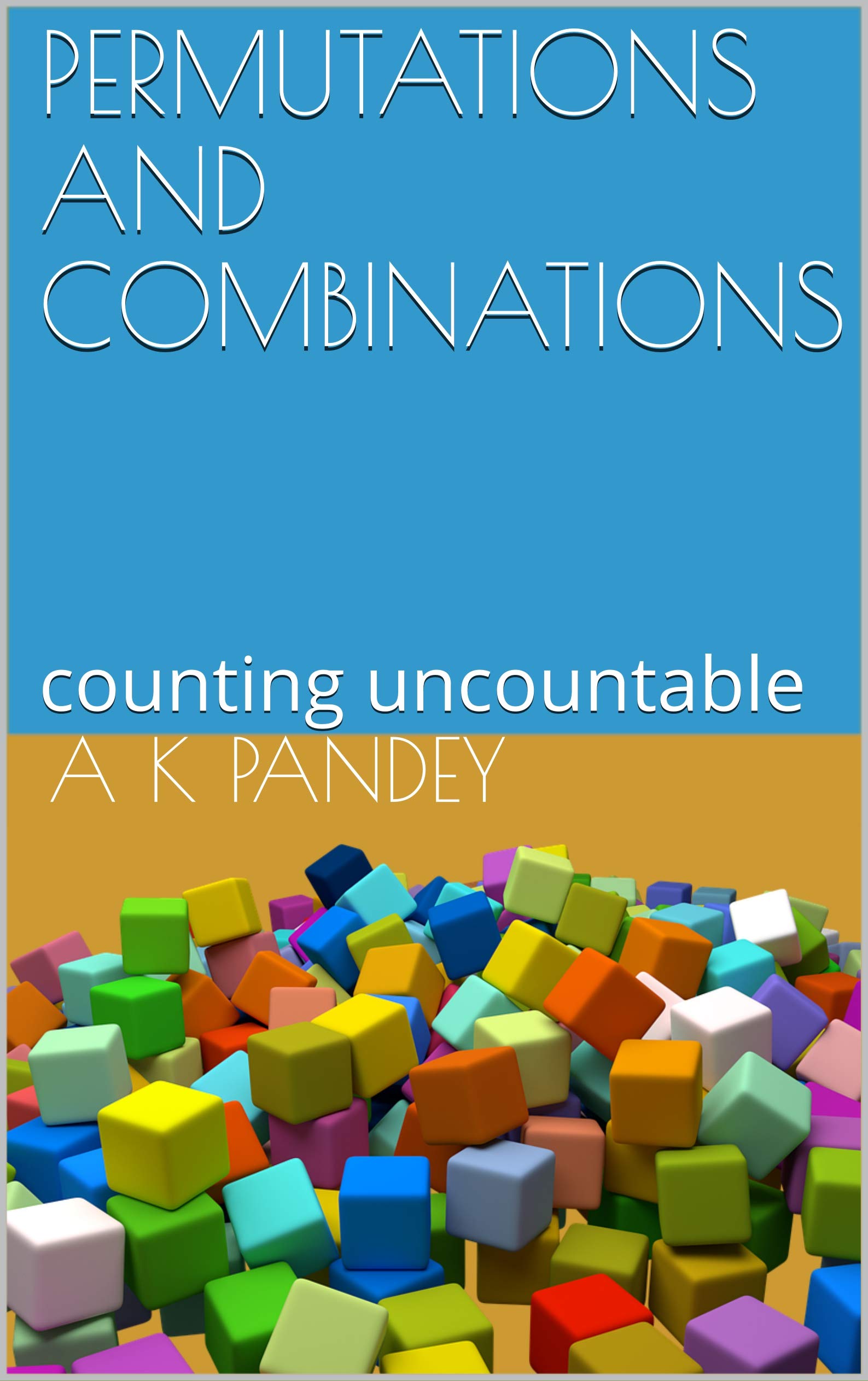 permutations-and-combinations-counting-uncountable-by-a-k-pandey