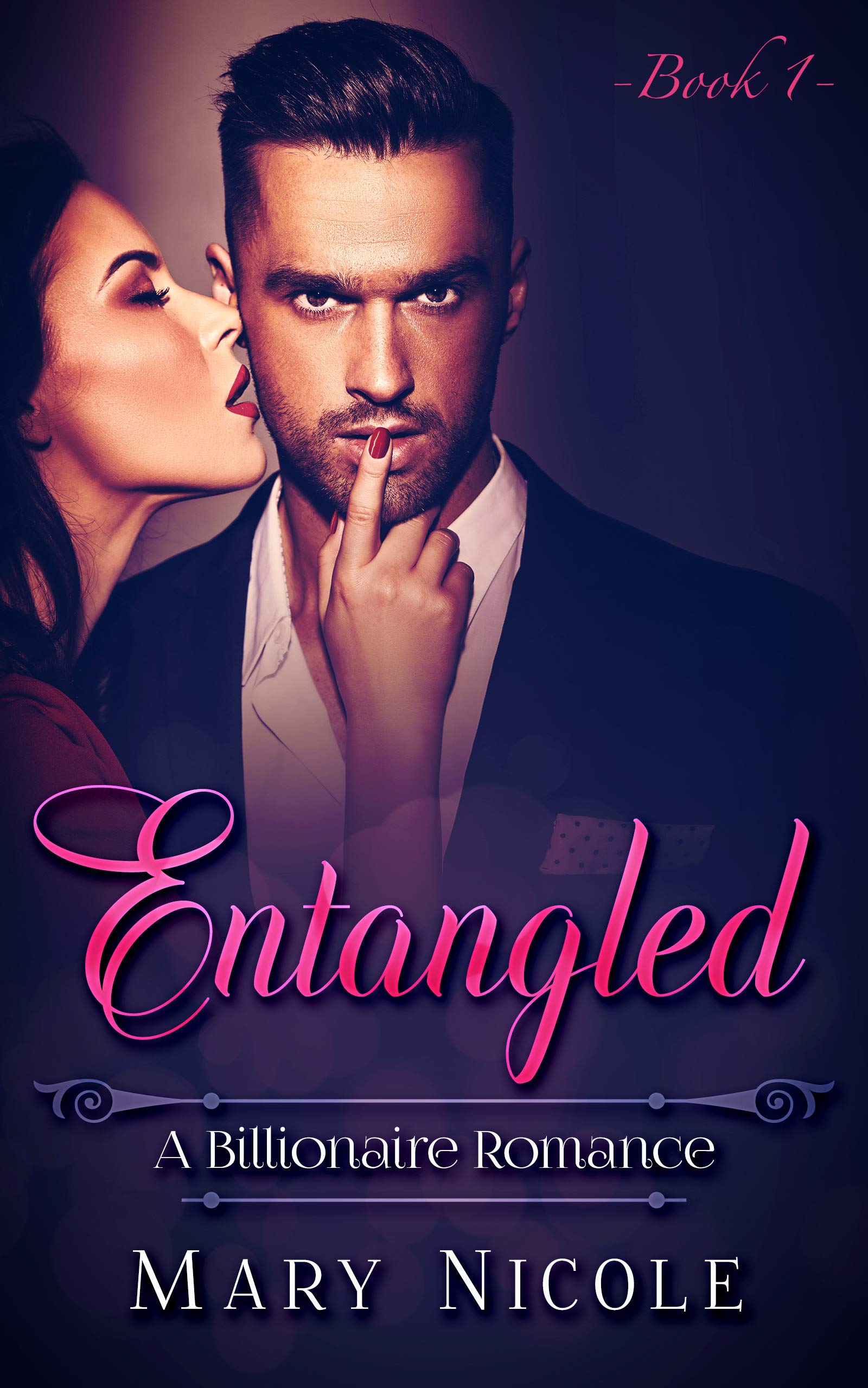 Entangled: Book 1 by Mary Nicole | Goodreads