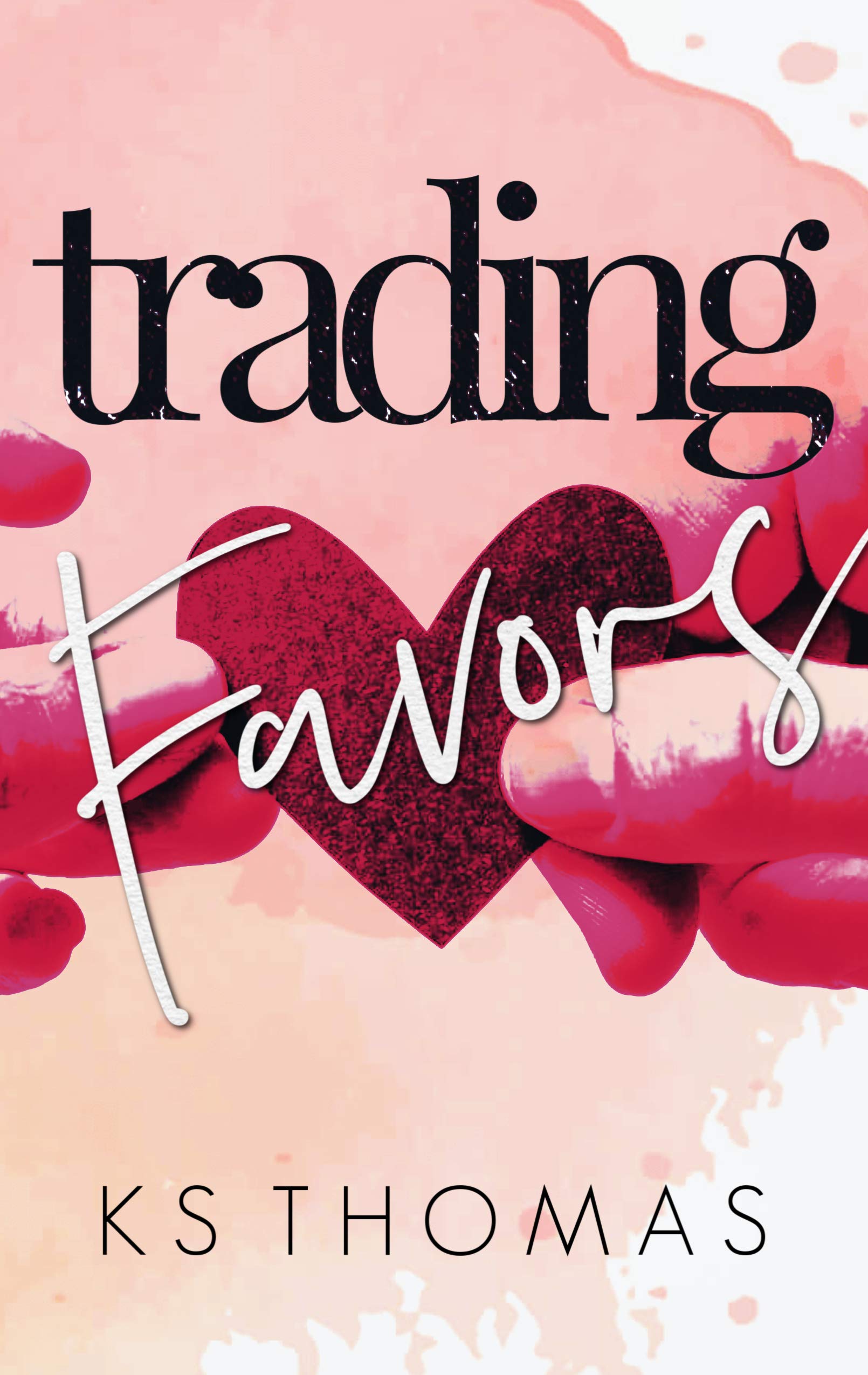 Trading Favors by K.S. Thomas | Goodreads