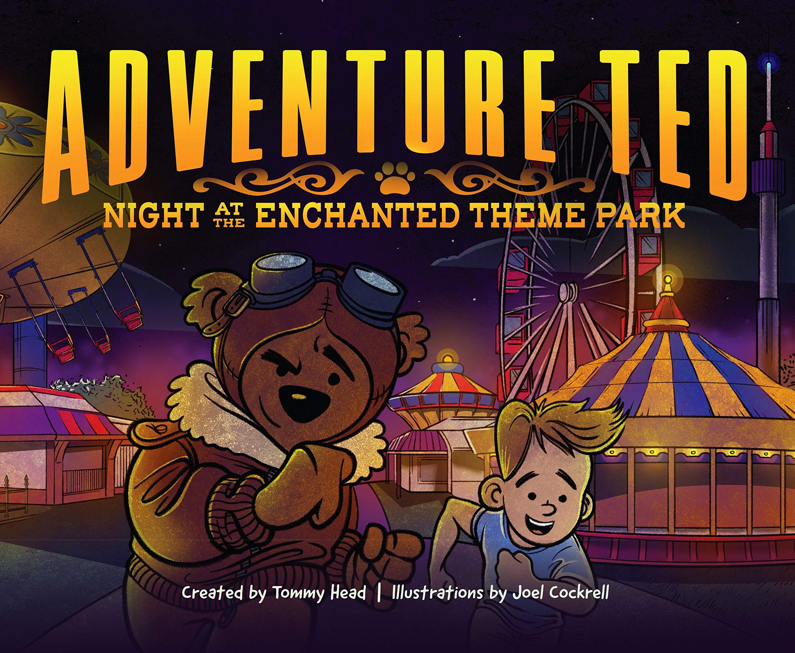 Adventure Ted: Night At The Enchanted Theme Park by Tommy Head | Goodreads
