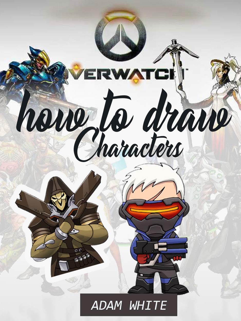 How to draw Overwatch Heroes - Draw Overwatch Characters in Step by ...
