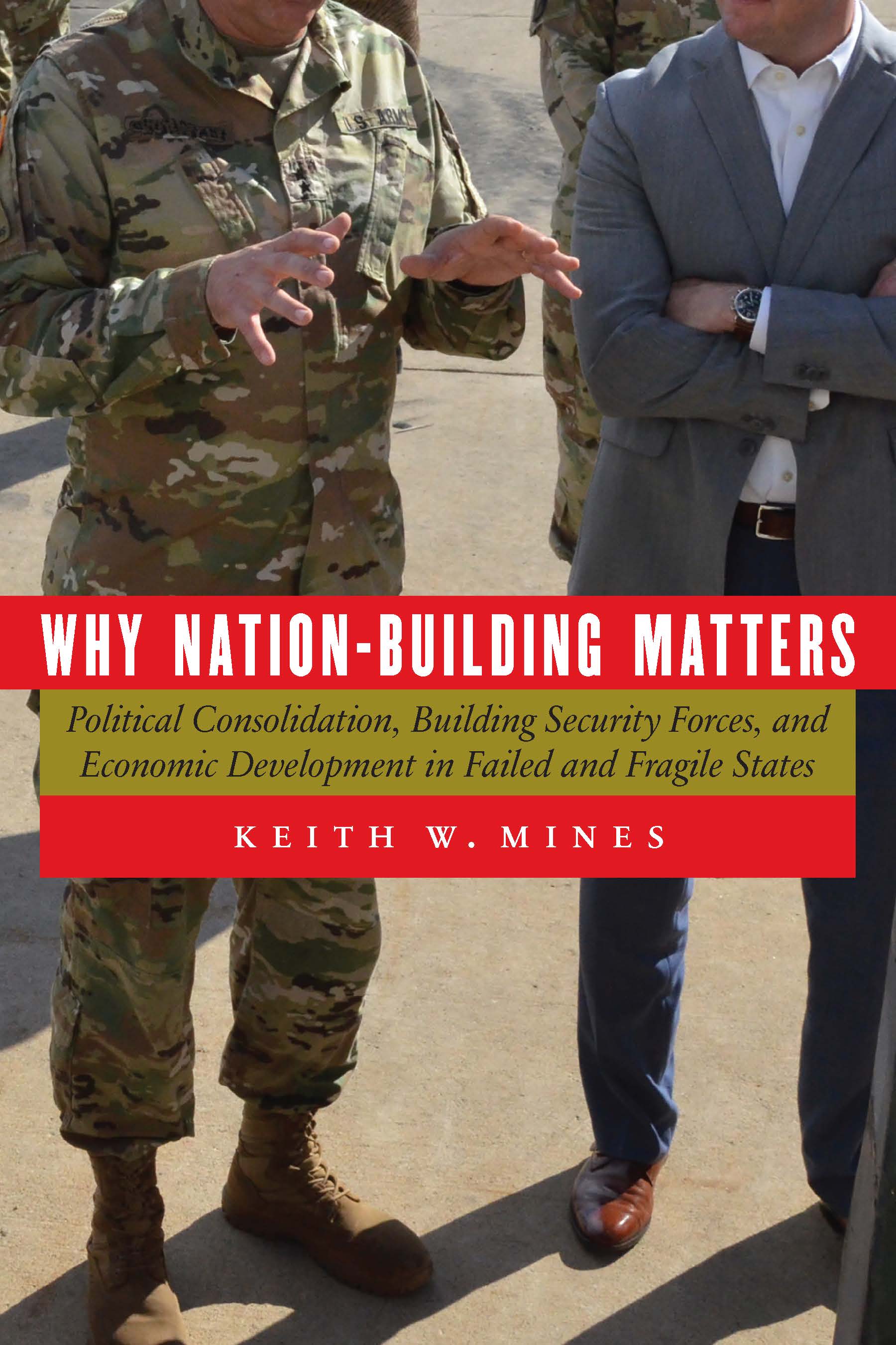 Why Nation-Building Matters: Political Consolidation, Building Security ...