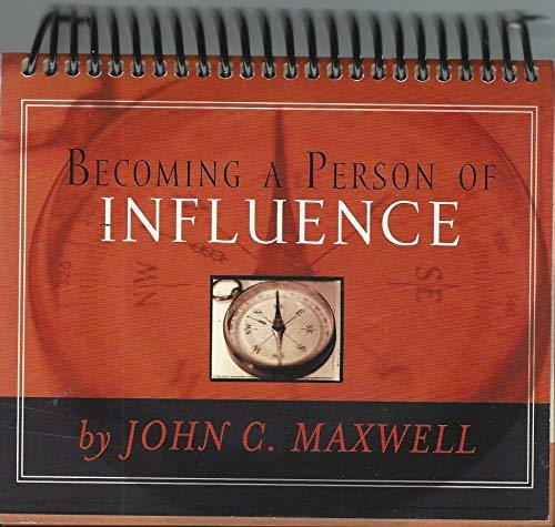 Becoming a person of influence by John C. Maxwell | Goodreads